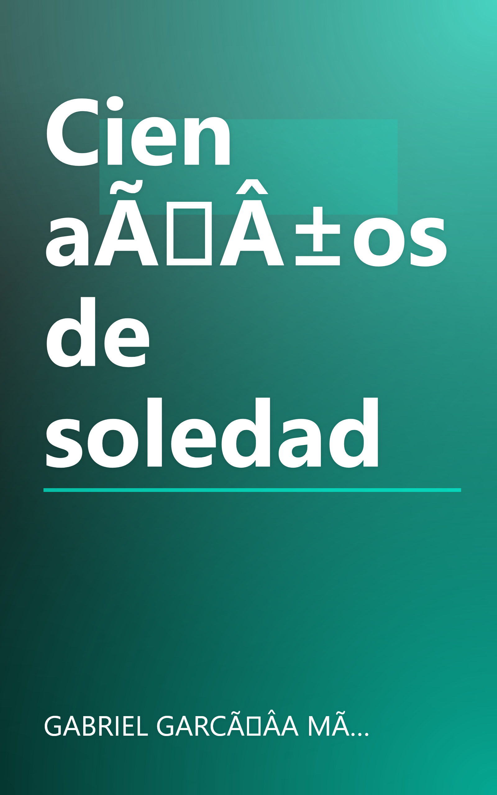 Cien aÃÂ±os de soledad book cover