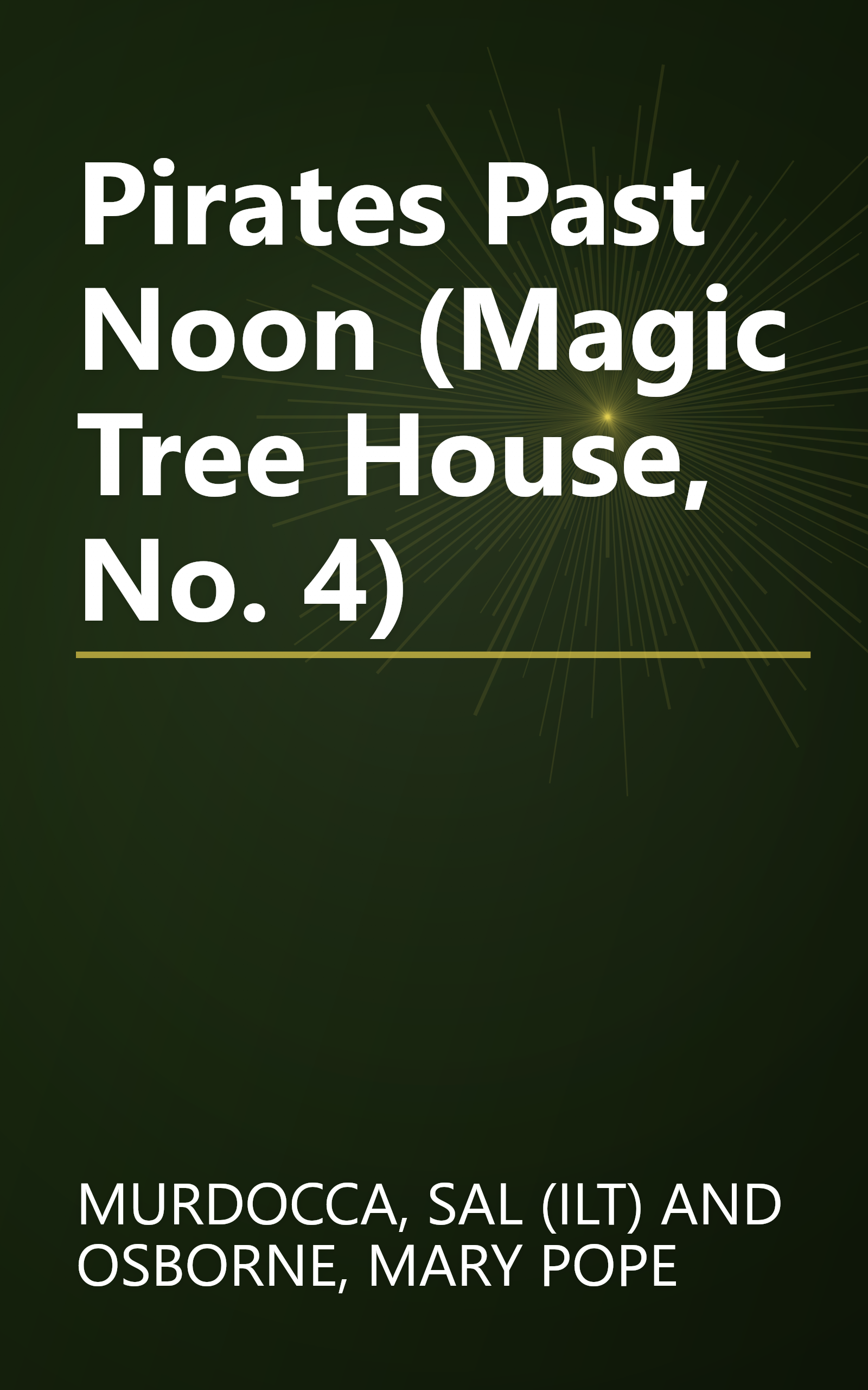 Pirates Past Noon (Magic Tree House, No. 4) book cover