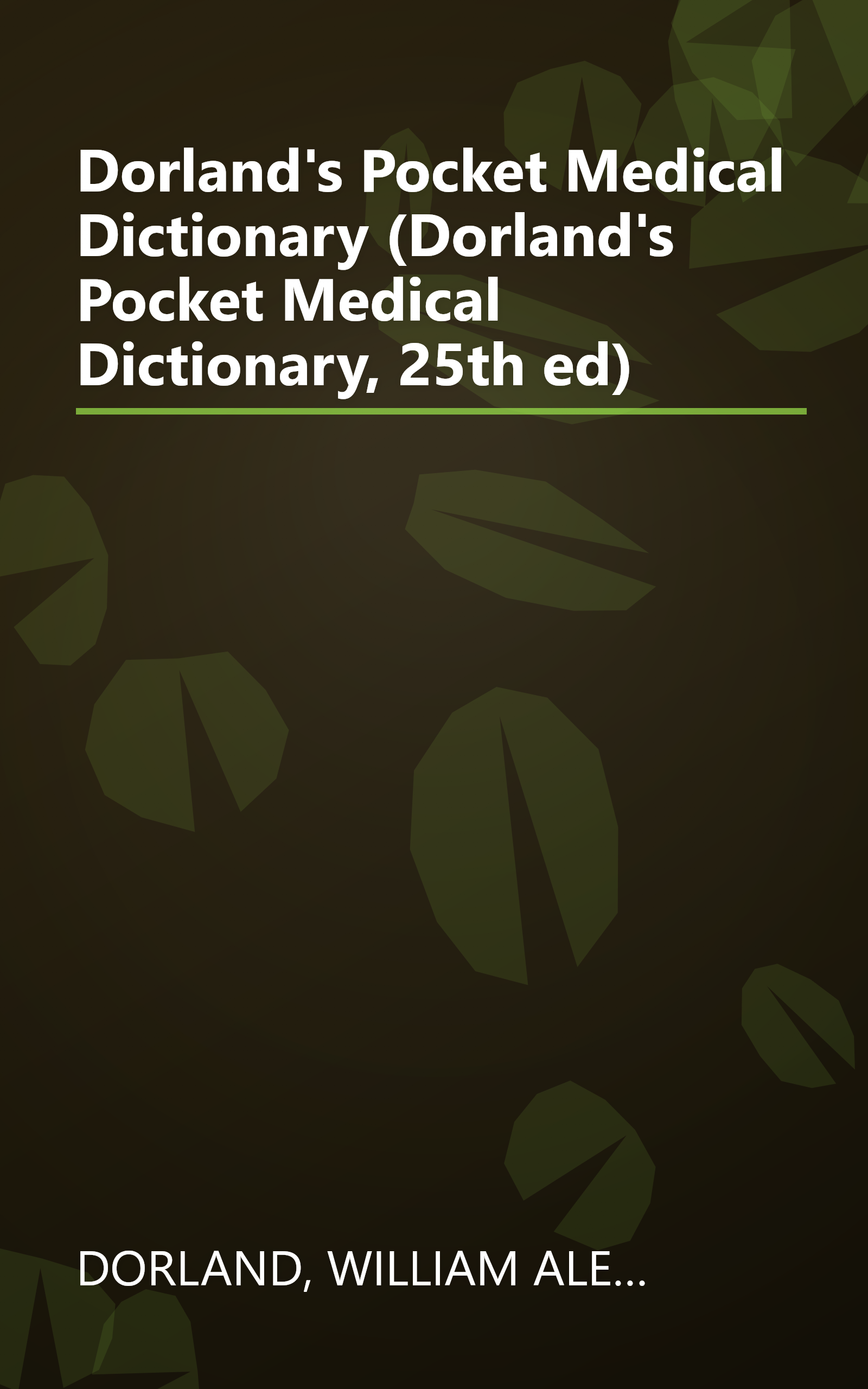 Dorland's Pocket Medical Dictionary (Dorland's Pocket Medical Dictionary, 25th ed) book cover