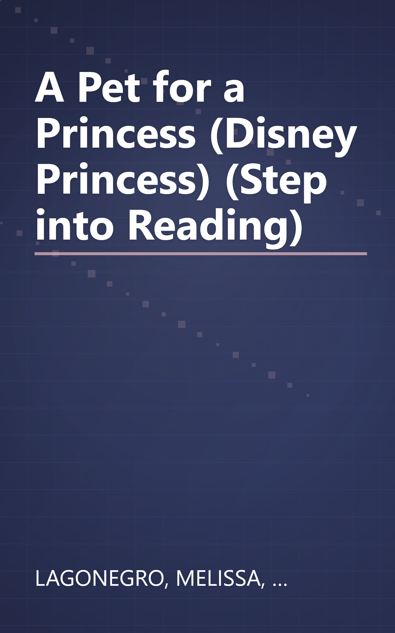 A Pet for a Princess (Disney Princess) (Step into Reading) book cover