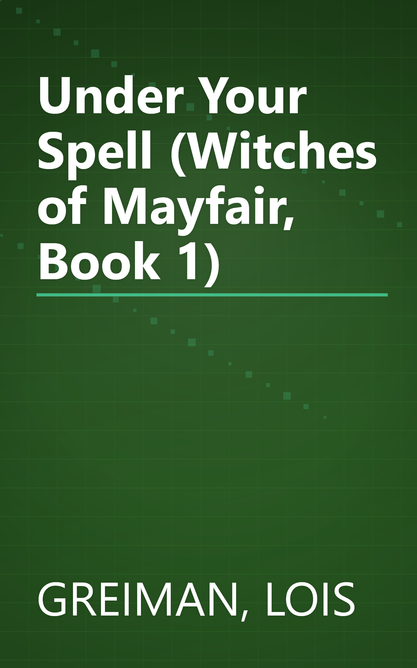 Under Your Spell (Witches of Mayfair, Book 1) book cover