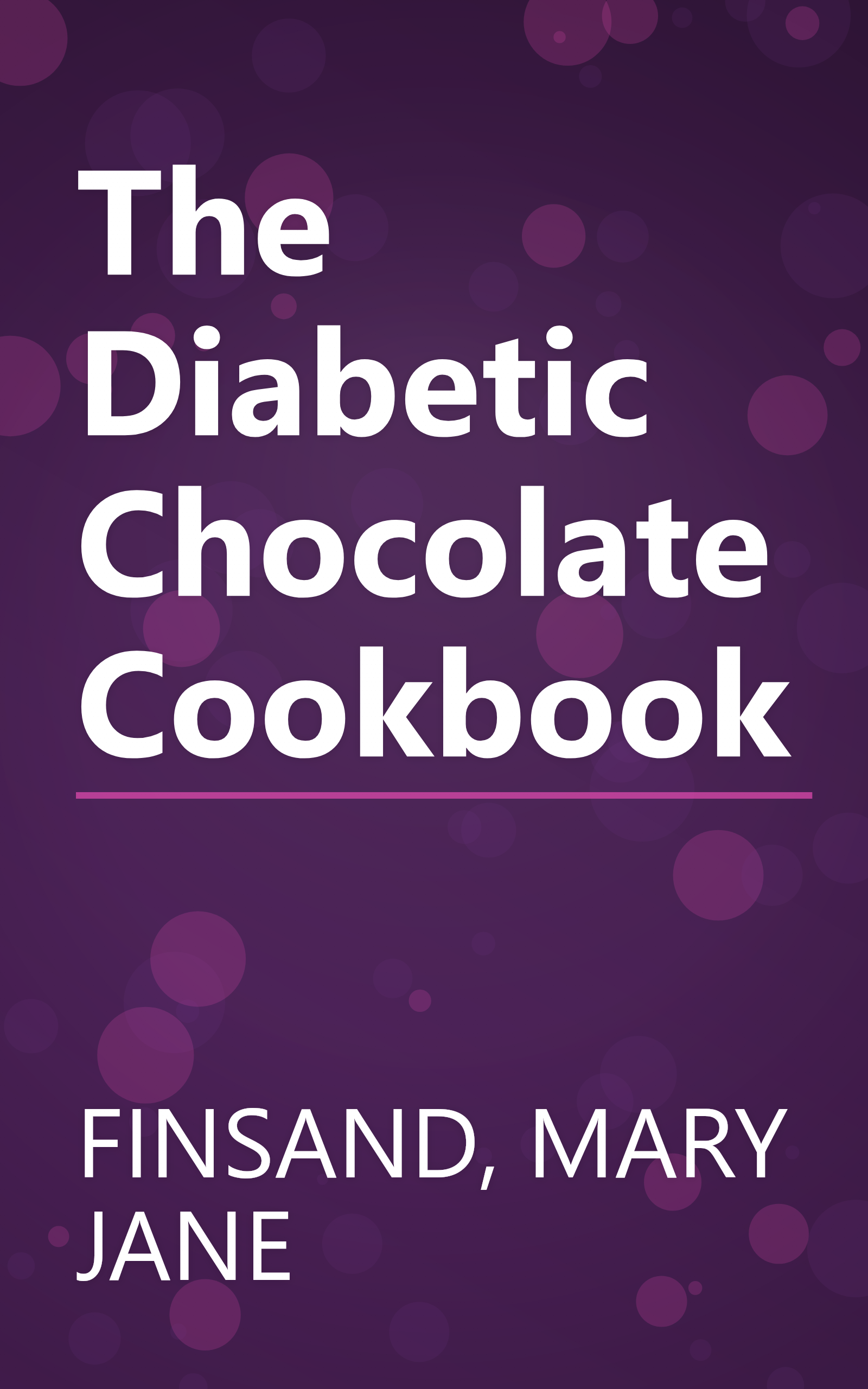 The Diabetic Chocolate Cookbook book cover