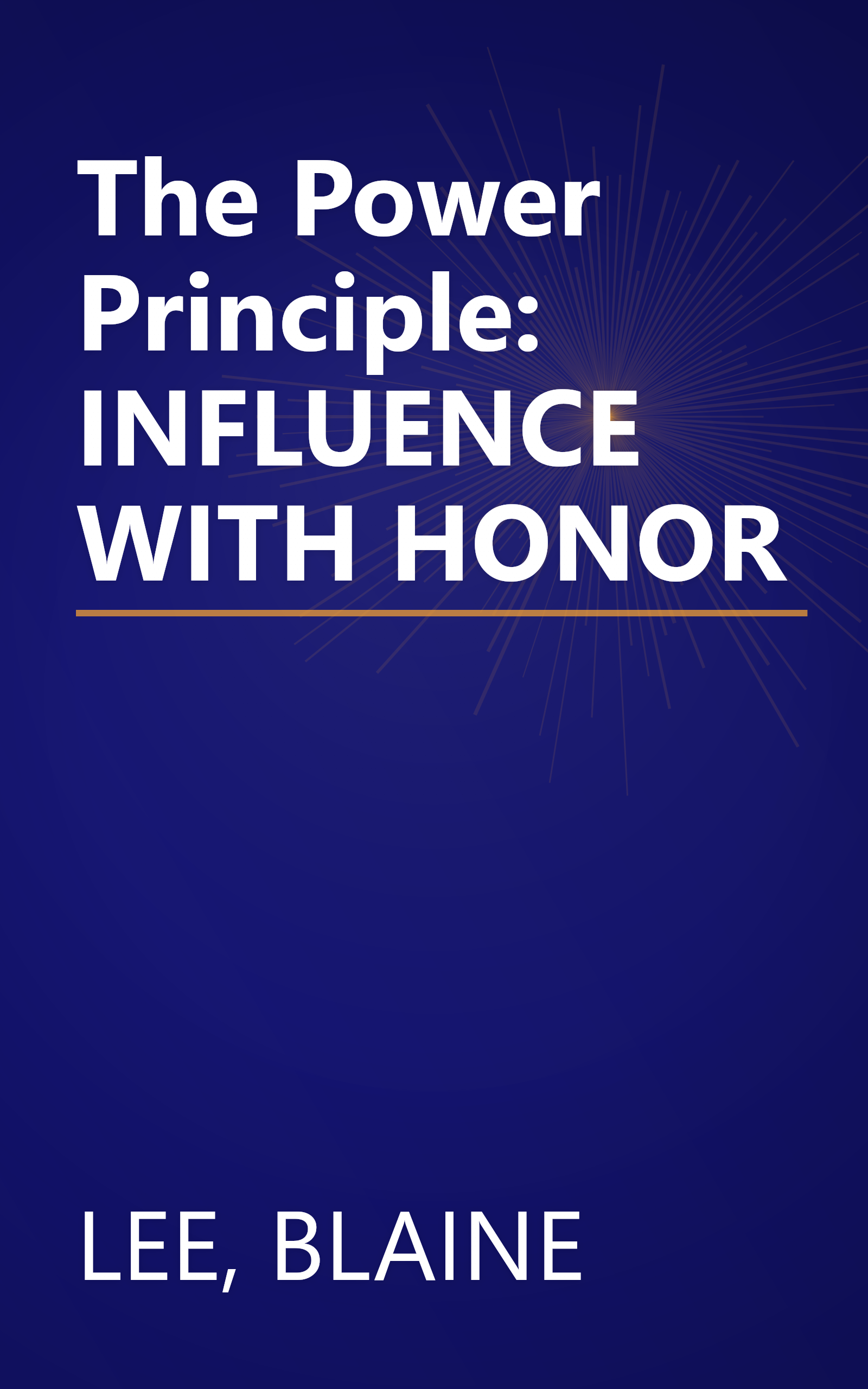 The Power Principle: INFLUENCE WITH HONOR book cover
