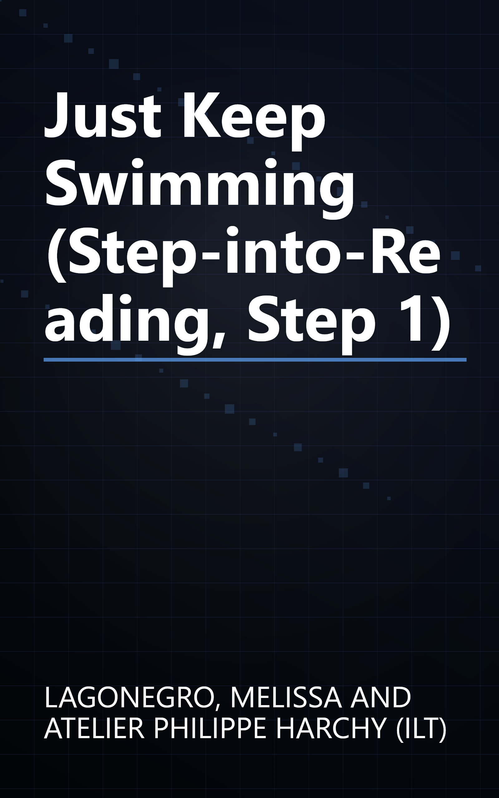 Just Keep Swimming (Step-into-Reading, Step 1) book cover