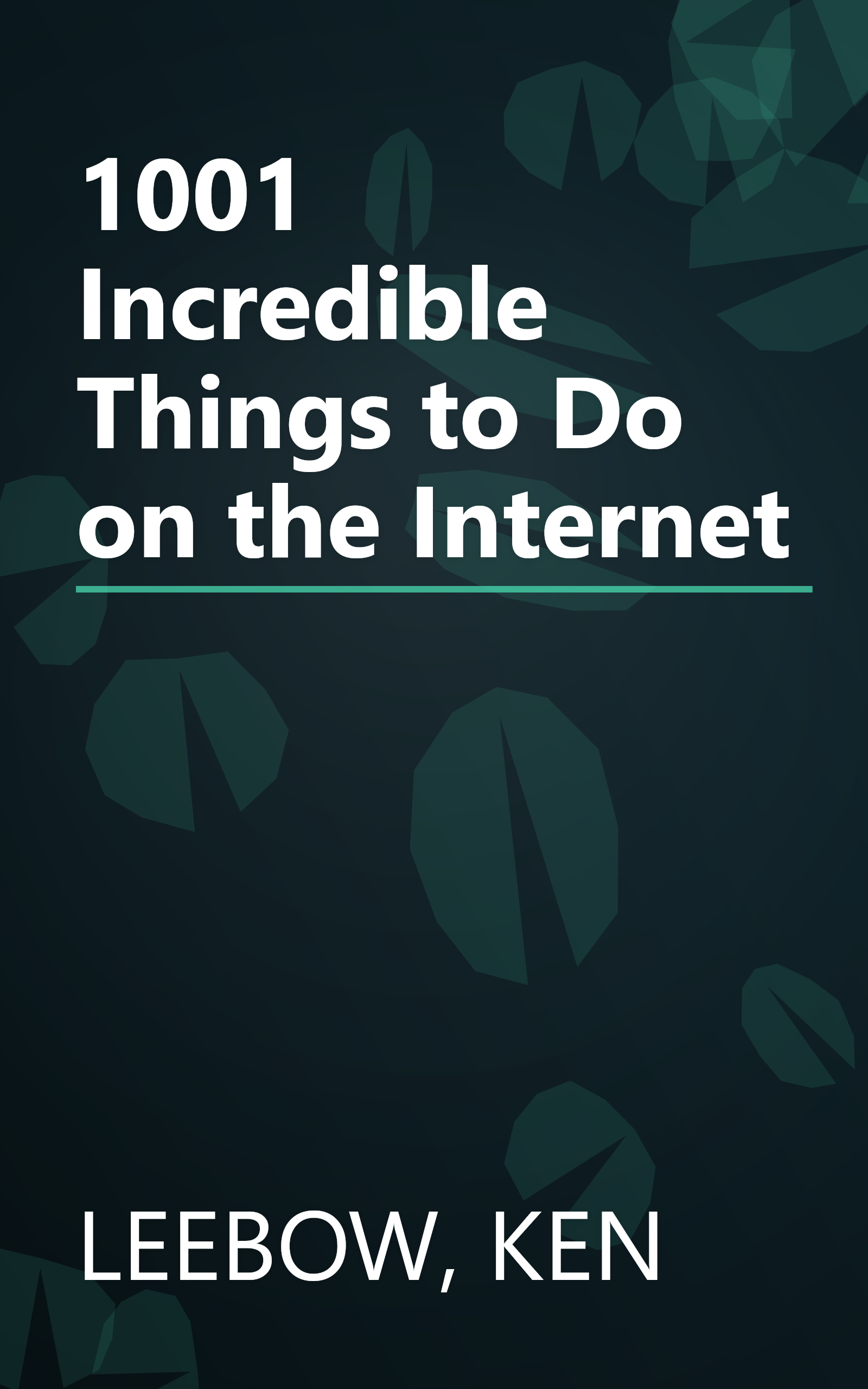 1001 Incredible Things to Do on the Internet book cover