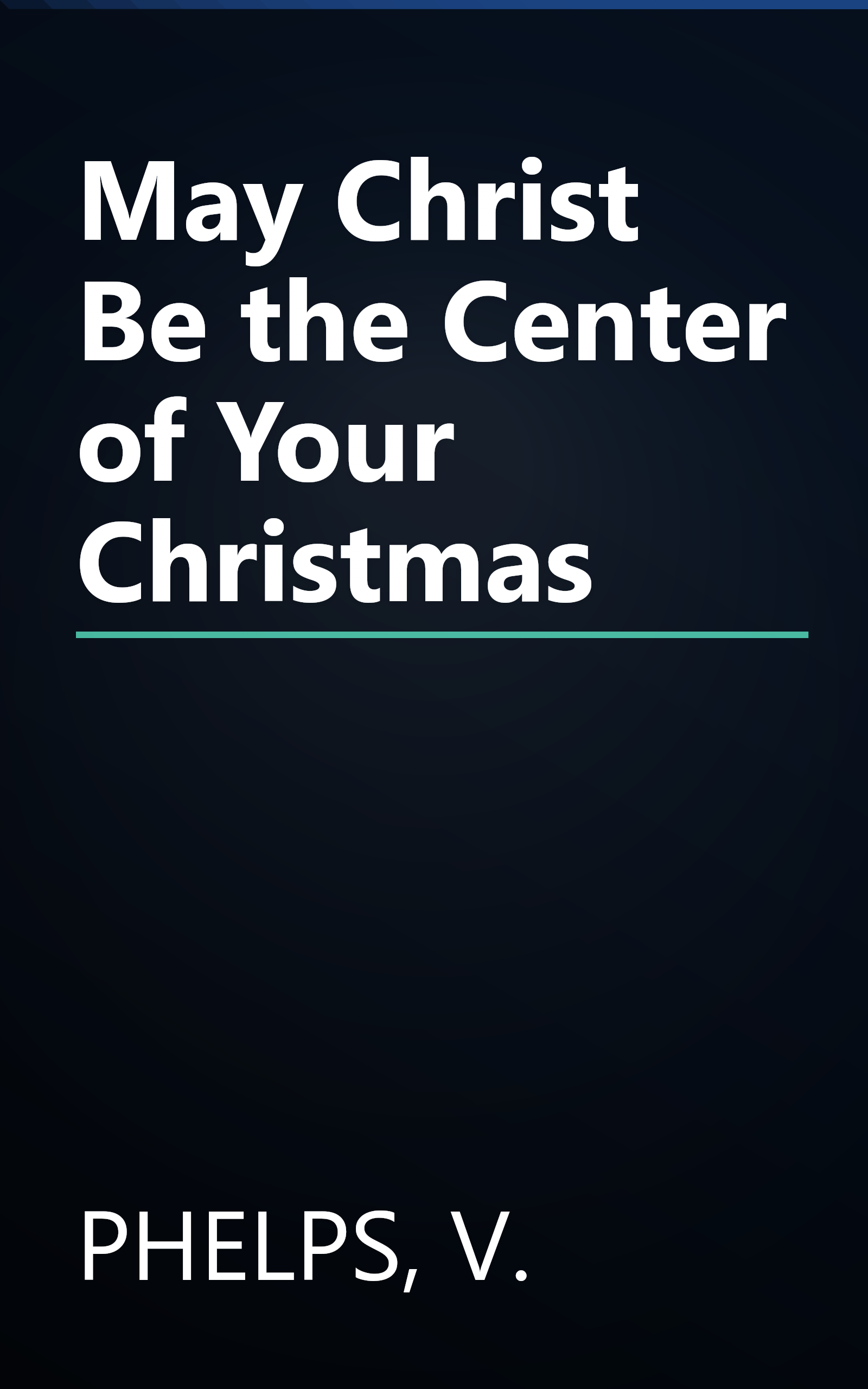 May Christ Be the Center of Your Christmas book cover
