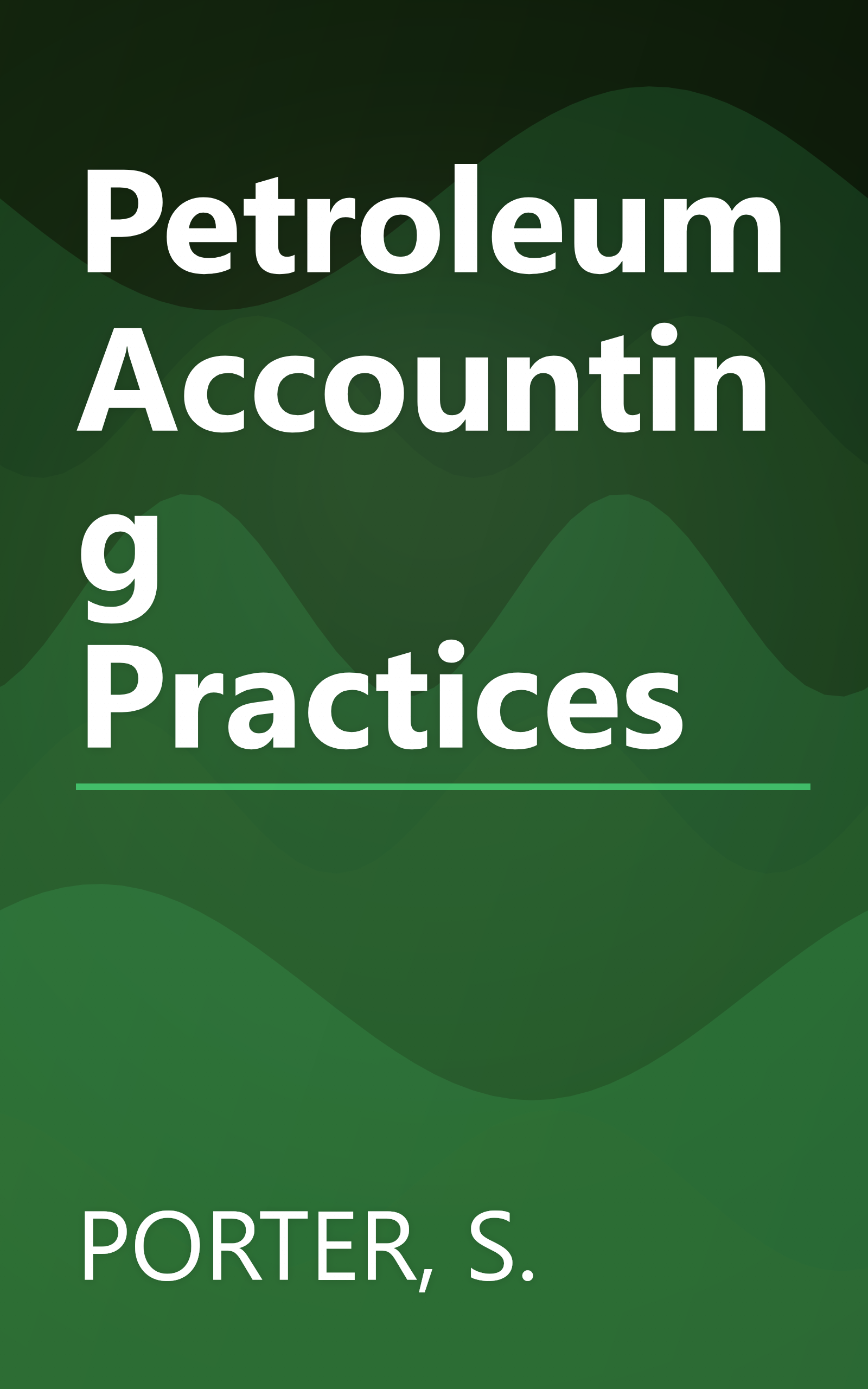 Petroleum Accounting Practices book cover