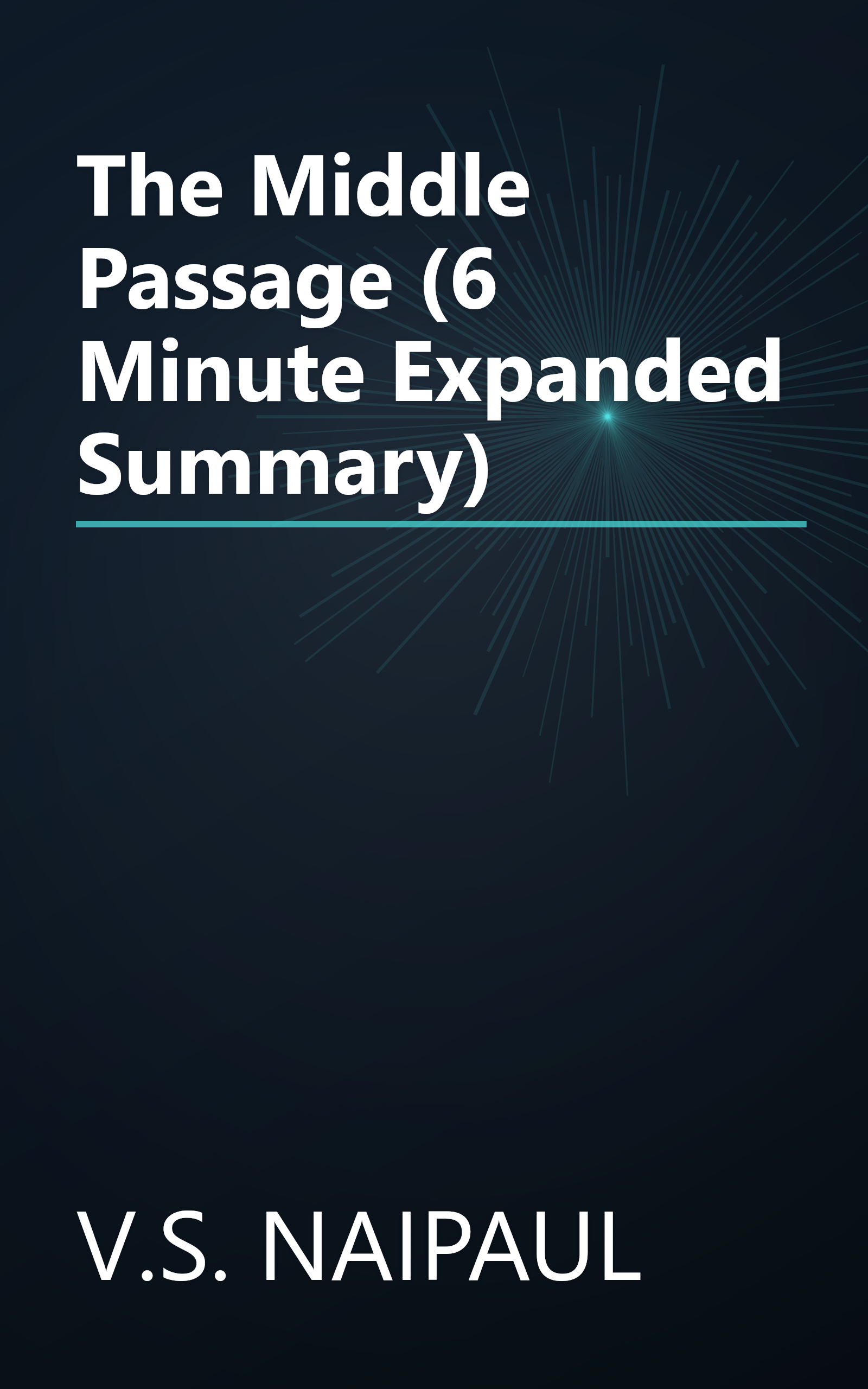 The Middle Passage (6 Minute   Expanded Summary) book cover