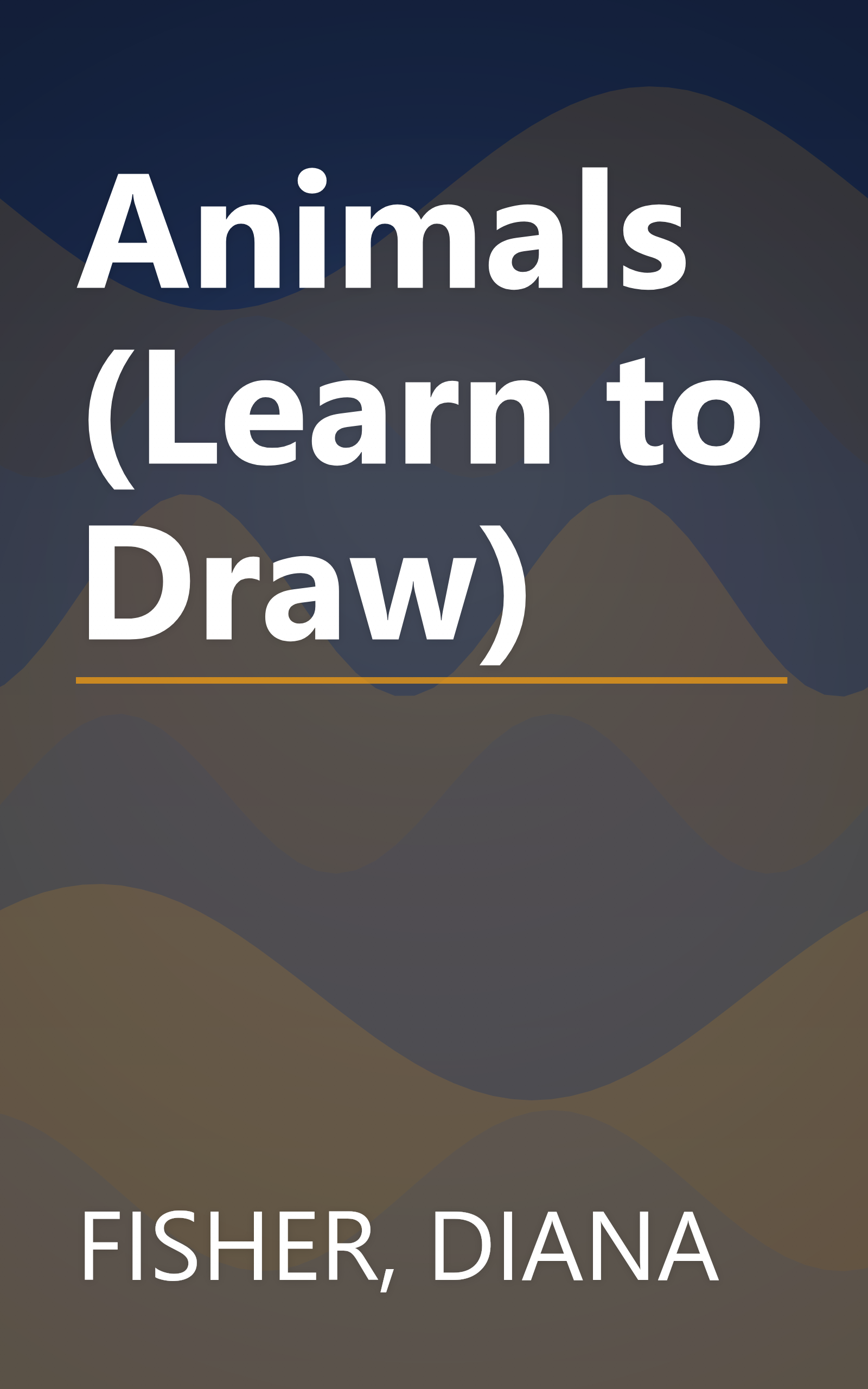 Animals (Learn to Draw) book cover