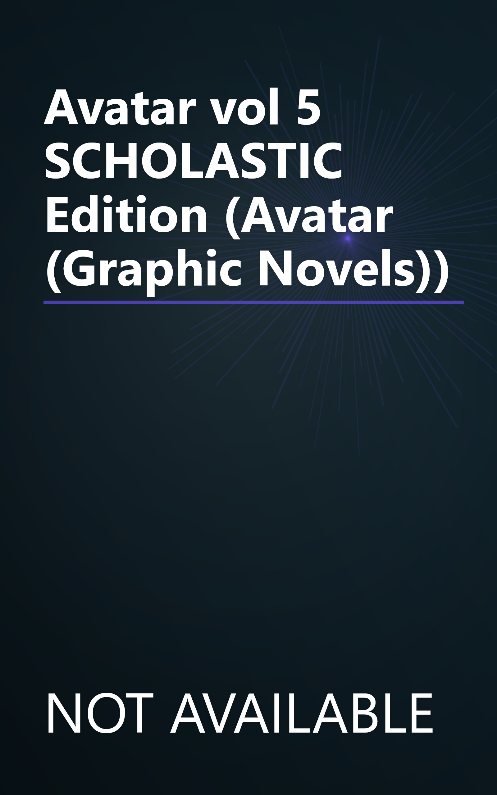 Avatar vol 5 SCHOLASTIC Edition (Avatar (Graphic Novels)) book cover