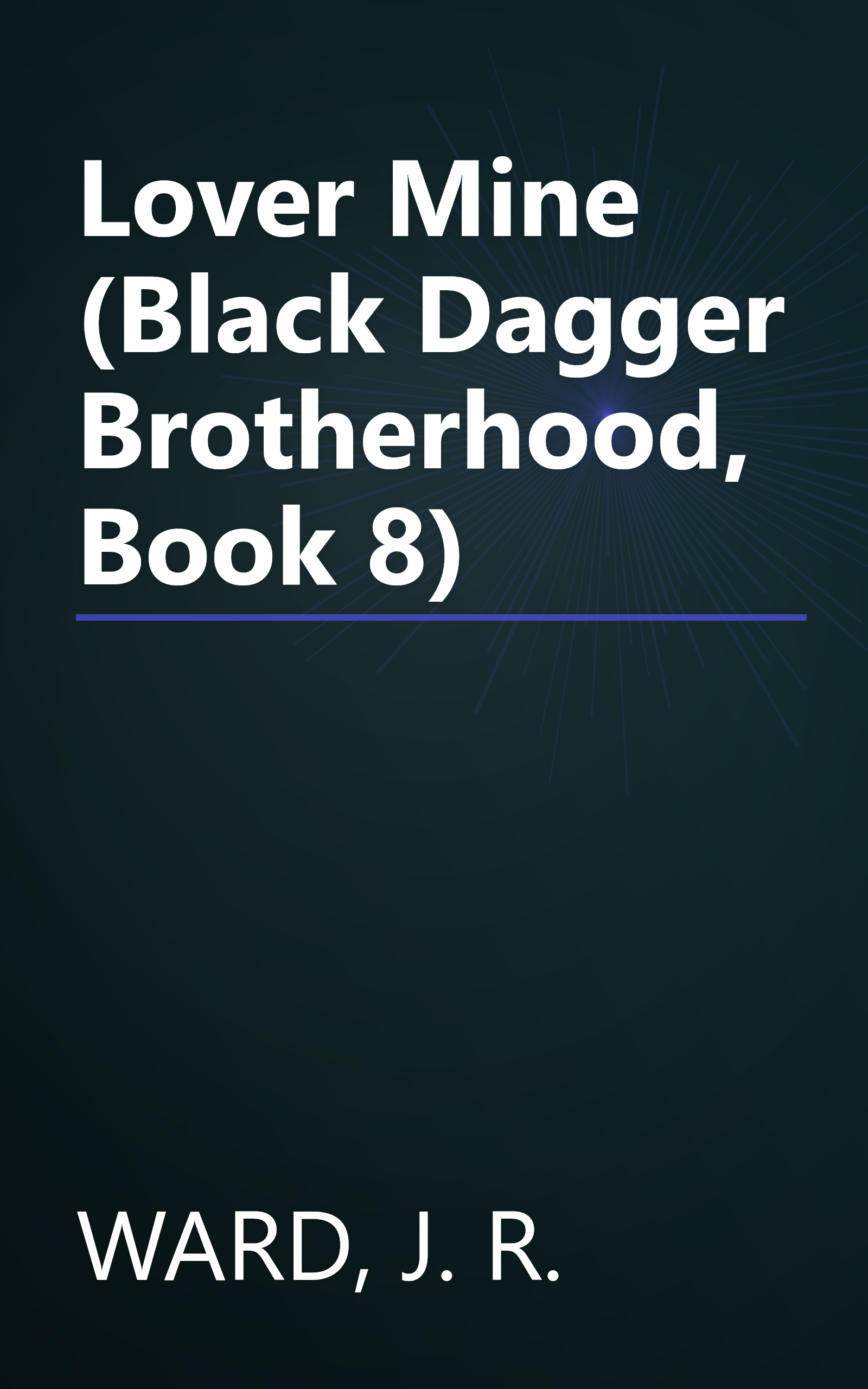 Lover Mine (Black Dagger Brotherhood, Book 8) book cover