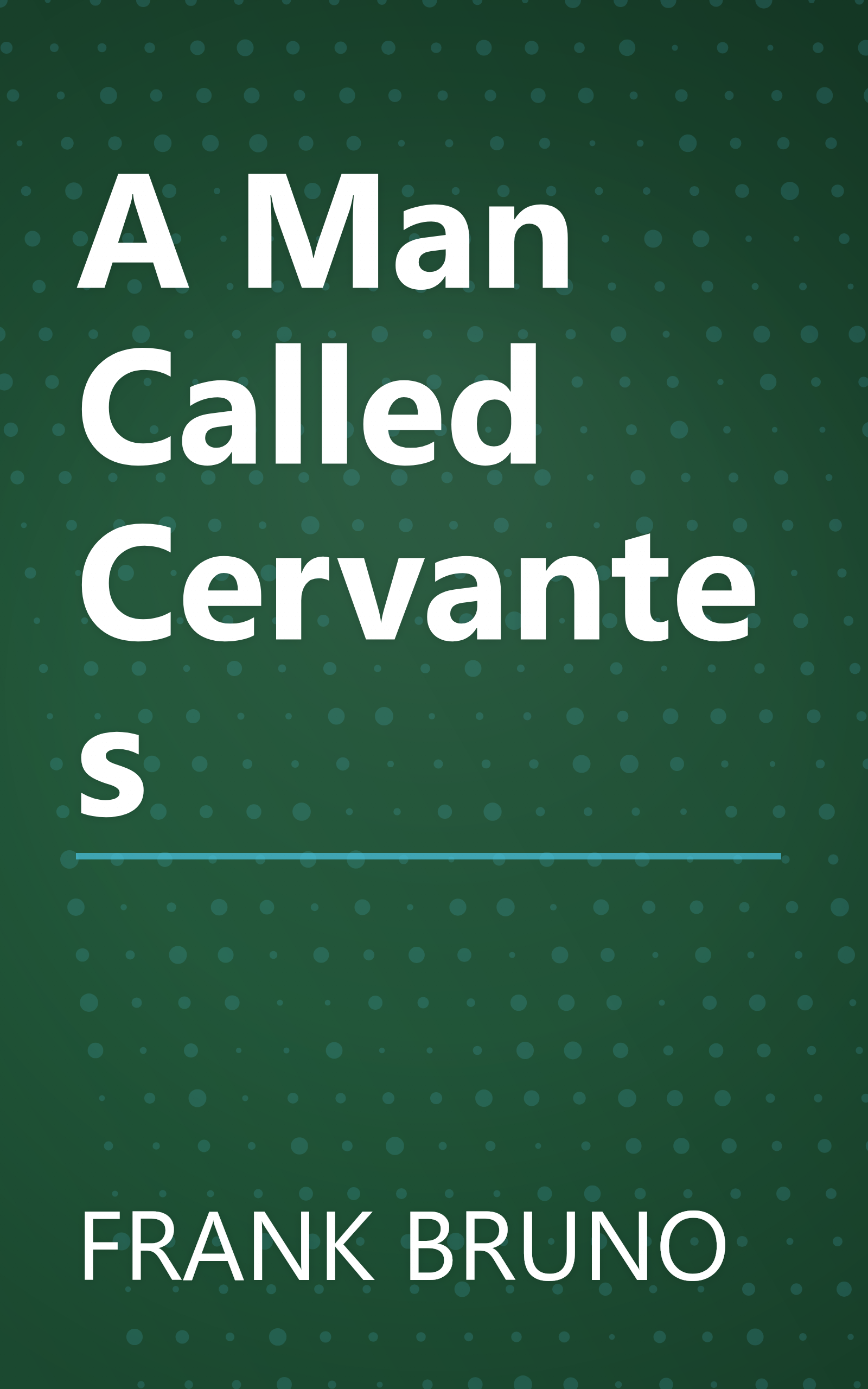 A Man Called Cervantes book cover