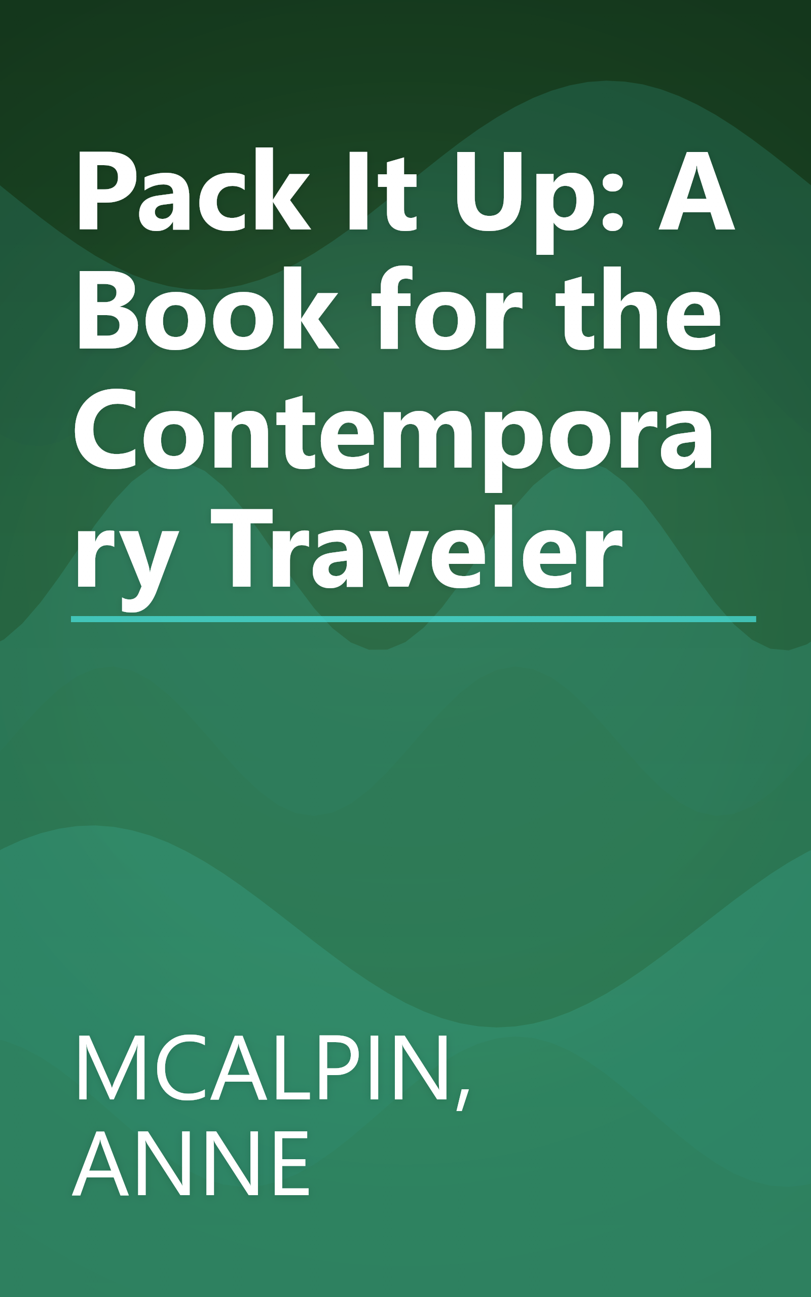 Pack It Up: A Book for the Contemporary Traveler book cover
