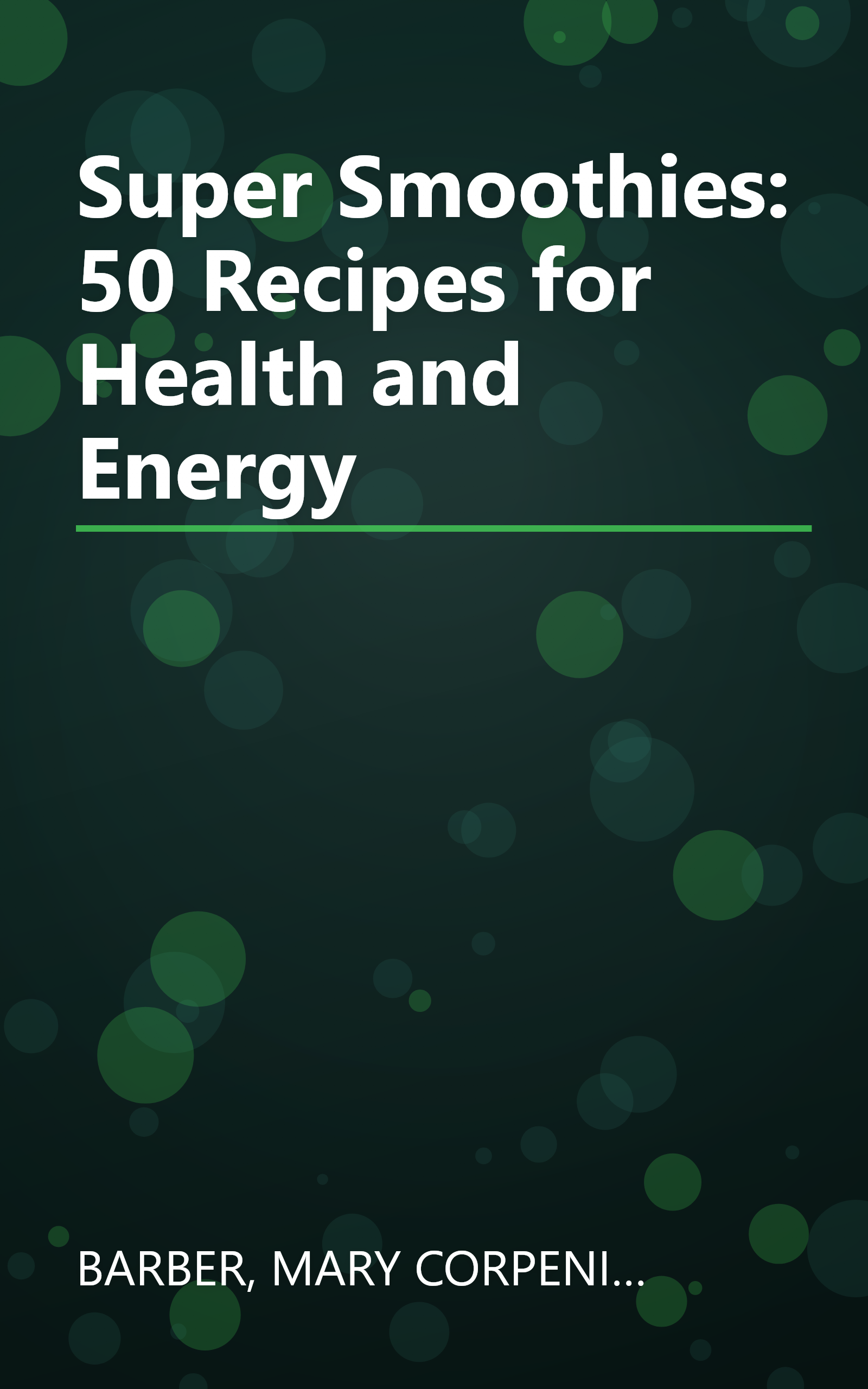Super Smoothies: 50 Recipes for Health and Energy book cover