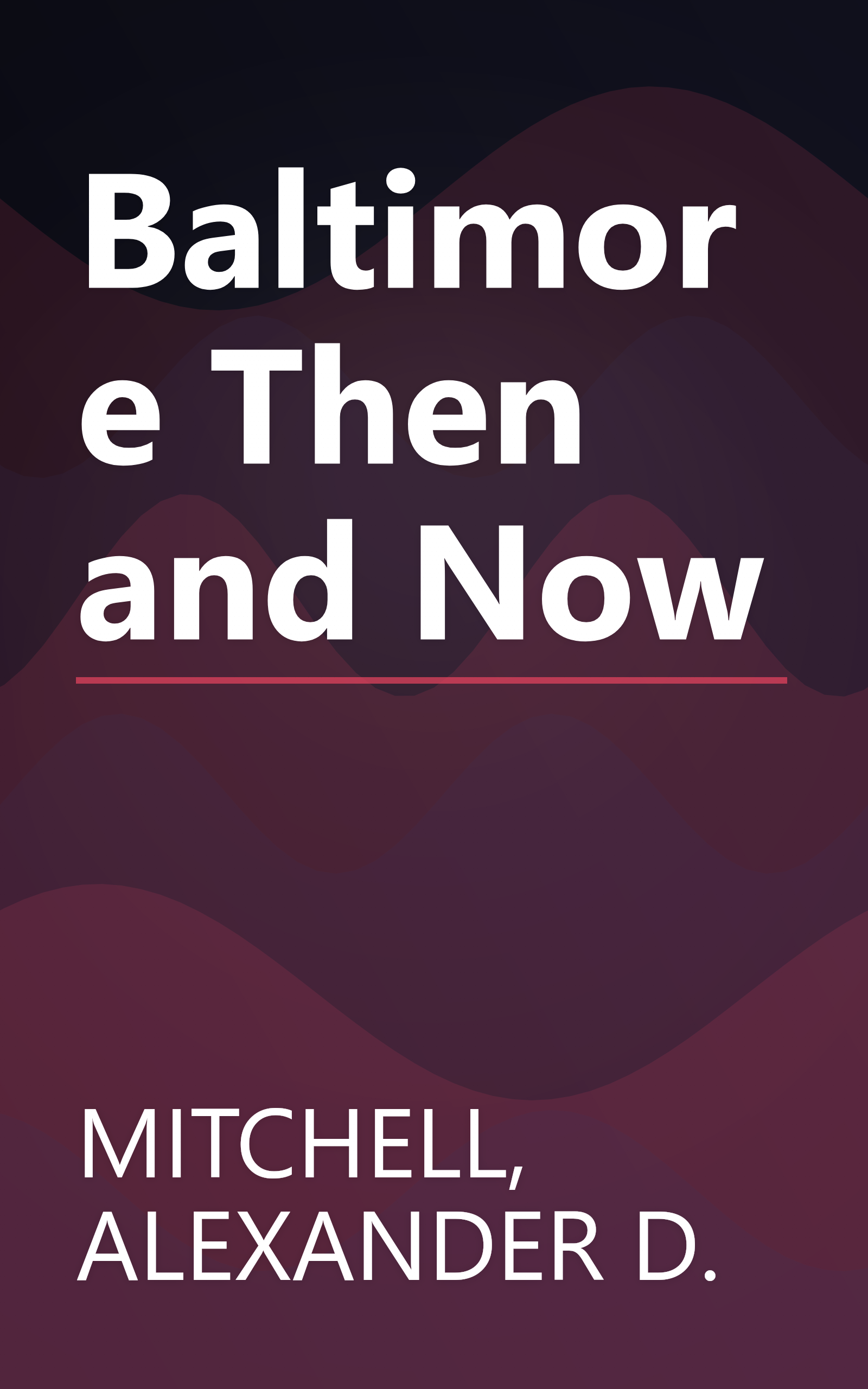 Baltimore Then and Now book cover