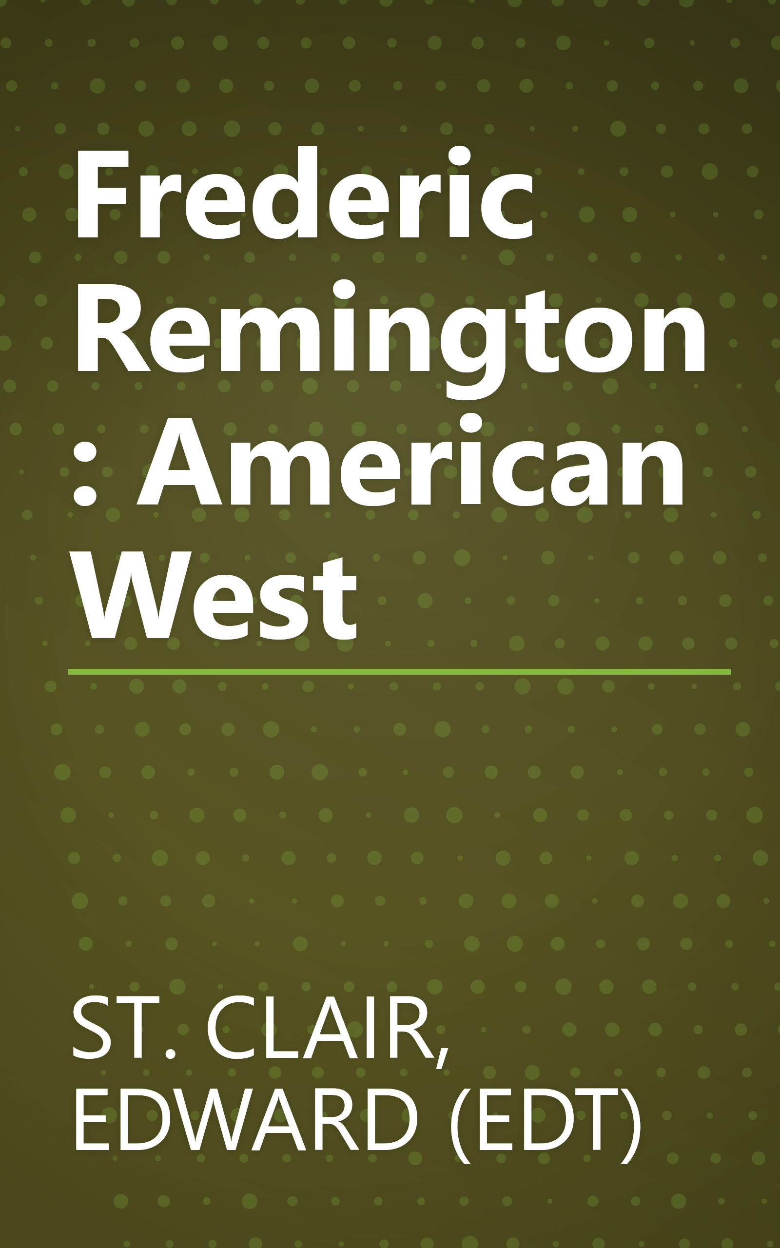 Frederic Remington: American West book cover