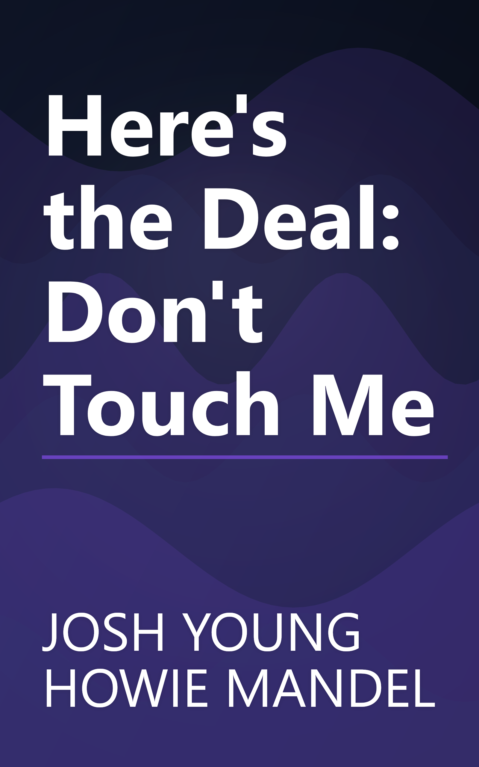Here's the Deal: Don't Touch Me book cover