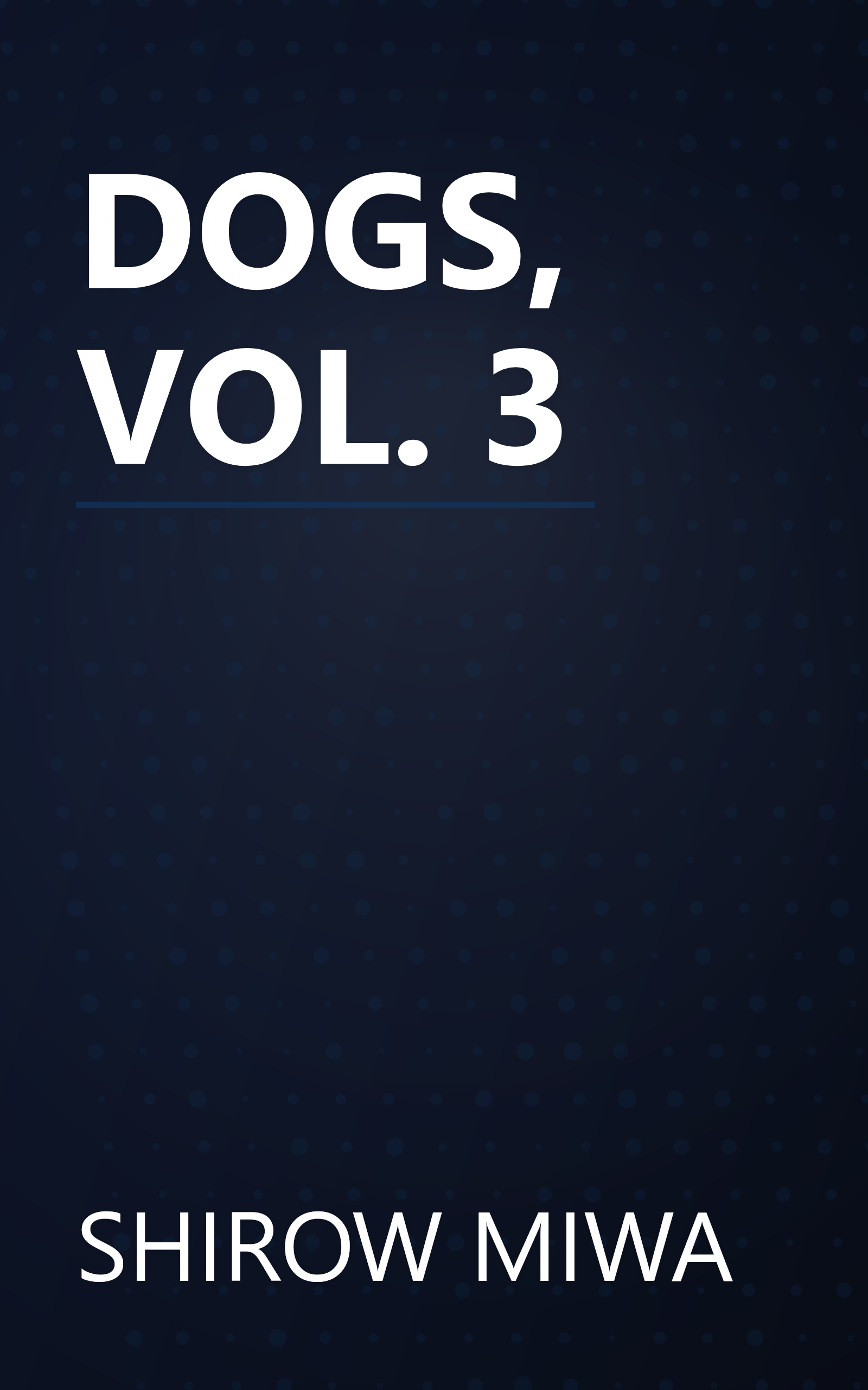 DOGS, VOL. 3 book cover