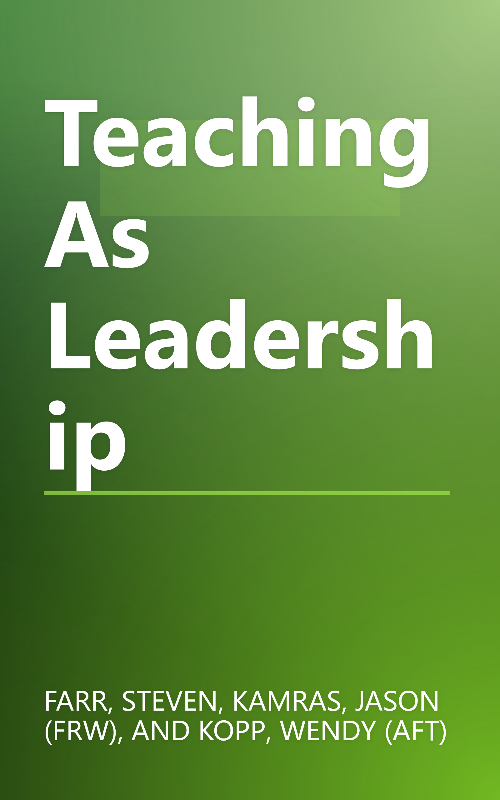 Teaching As Leadership book cover