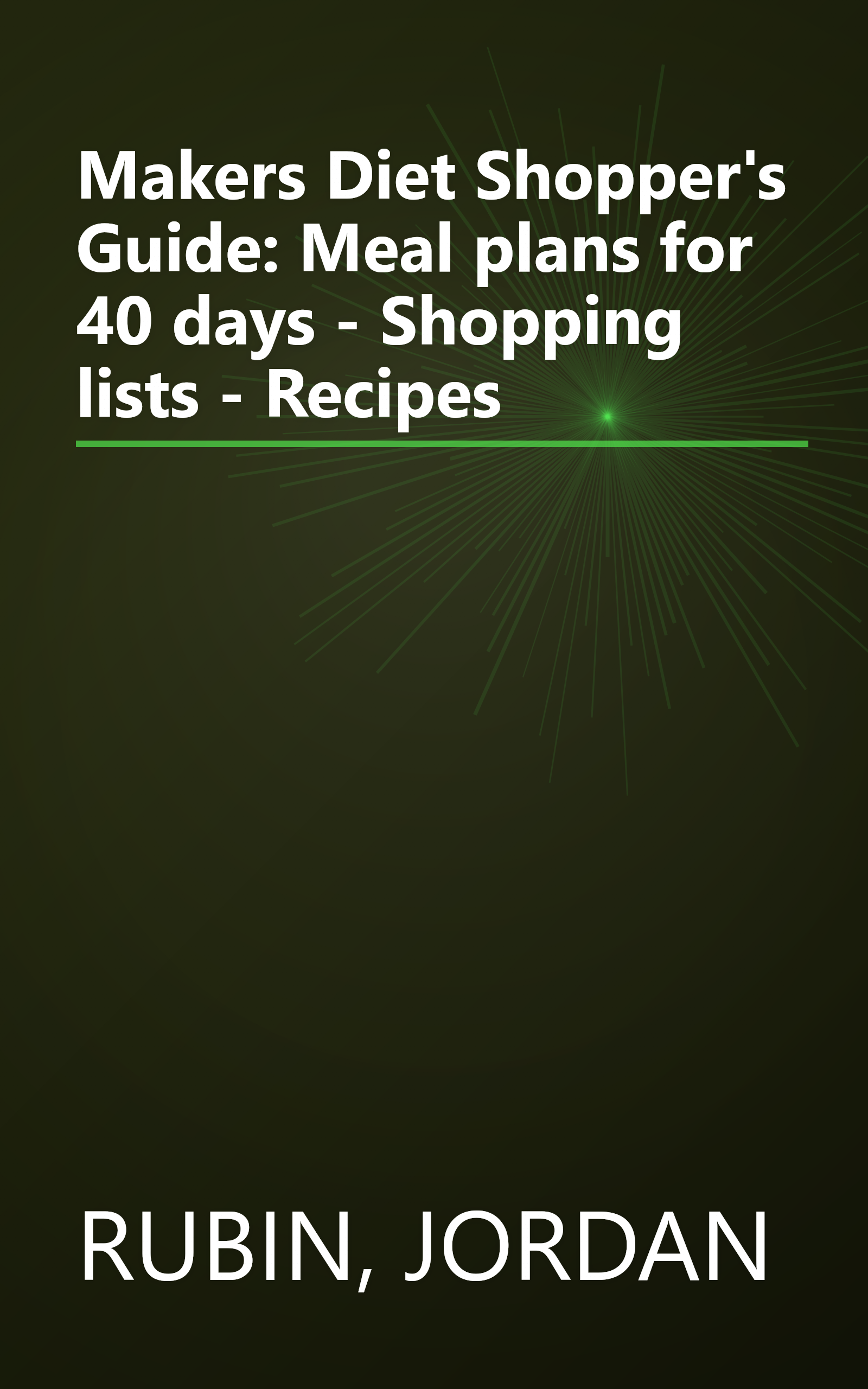 Makers Diet Shopper's Guide: Meal plans for 40 days - Shopping lists - Recipes book cover