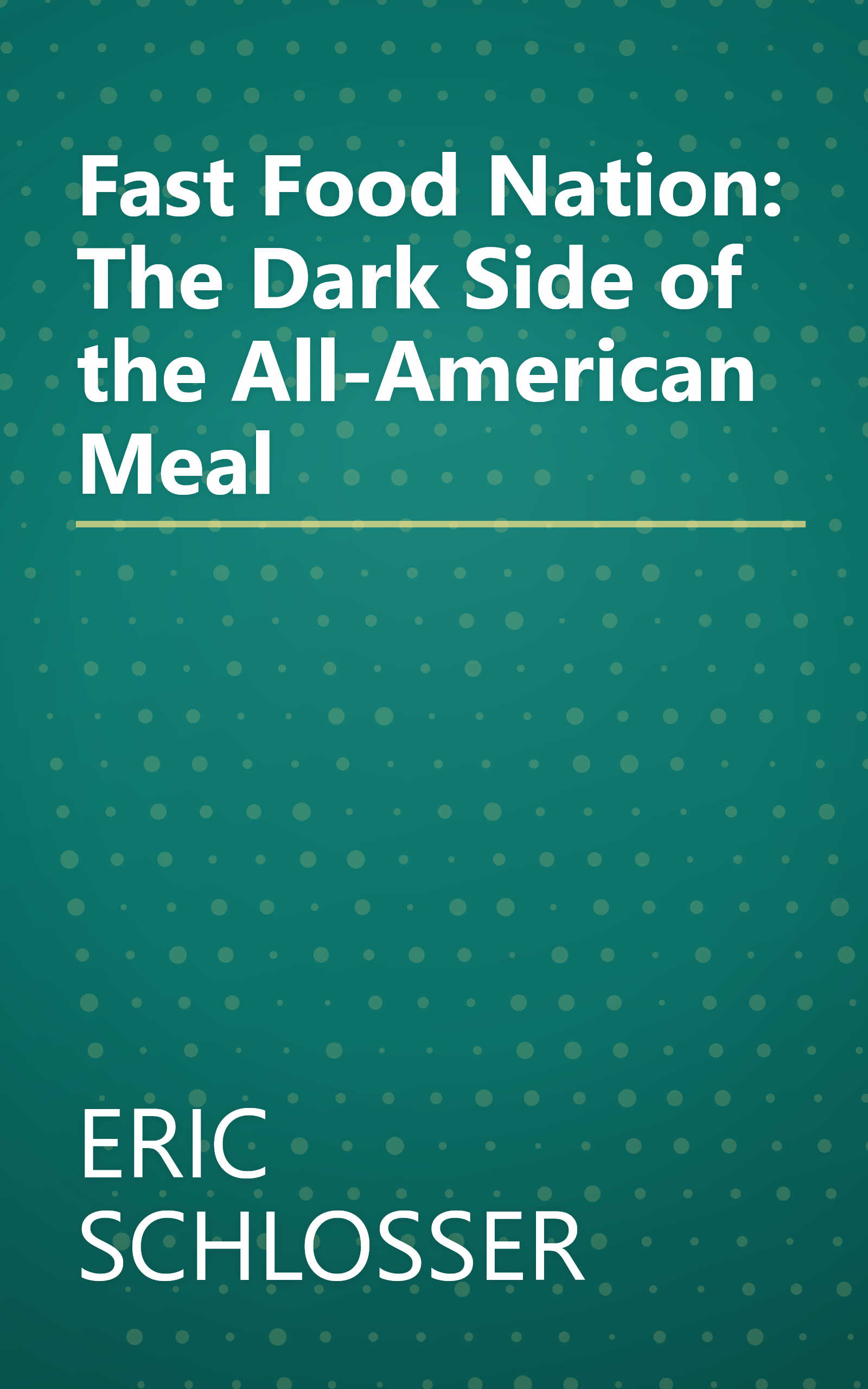 Fast Food Nation: The Dark Side of the All-American Meal book cover