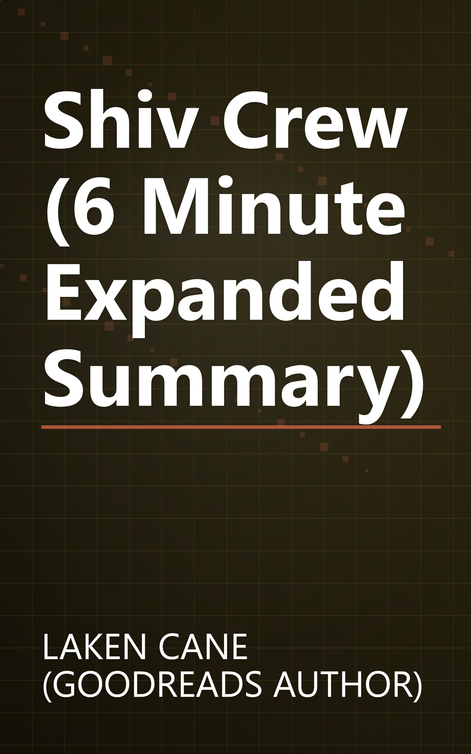 Shiv Crew (6 Minute   Expanded Summary) book cover