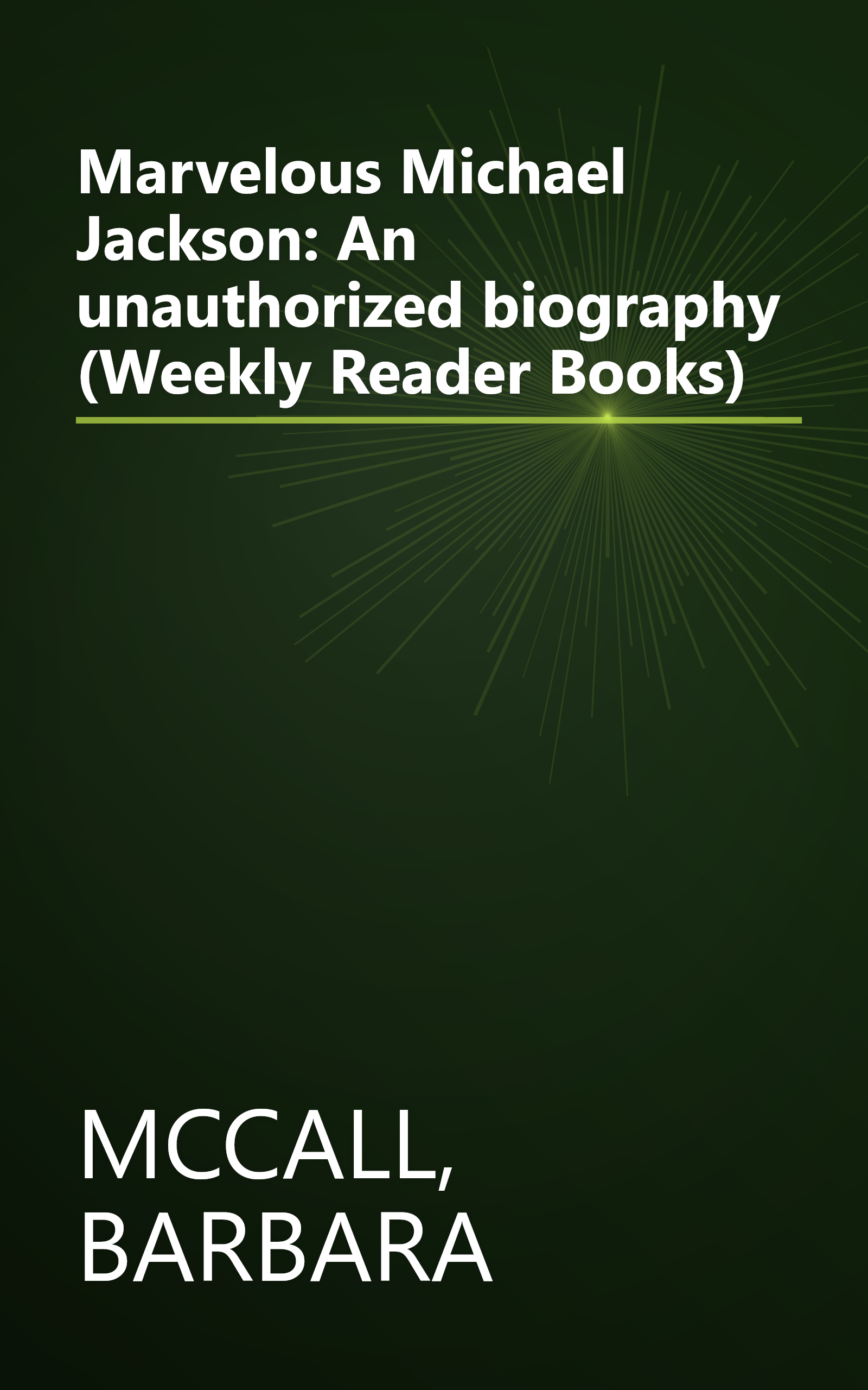 Marvelous Michael Jackson: An unauthorized biography (Weekly Reader Books) book cover