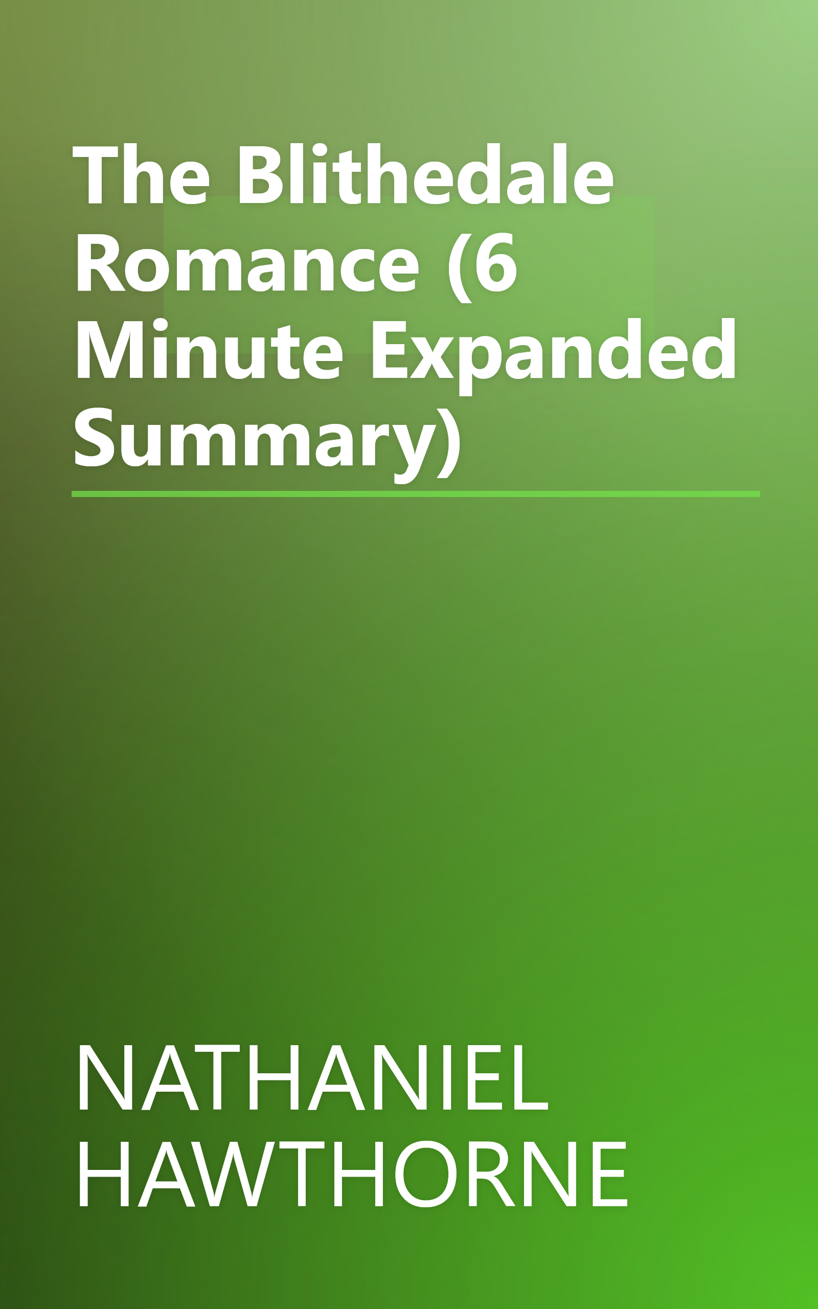 The Blithedale Romance (6 Minute   Expanded Summary) book cover