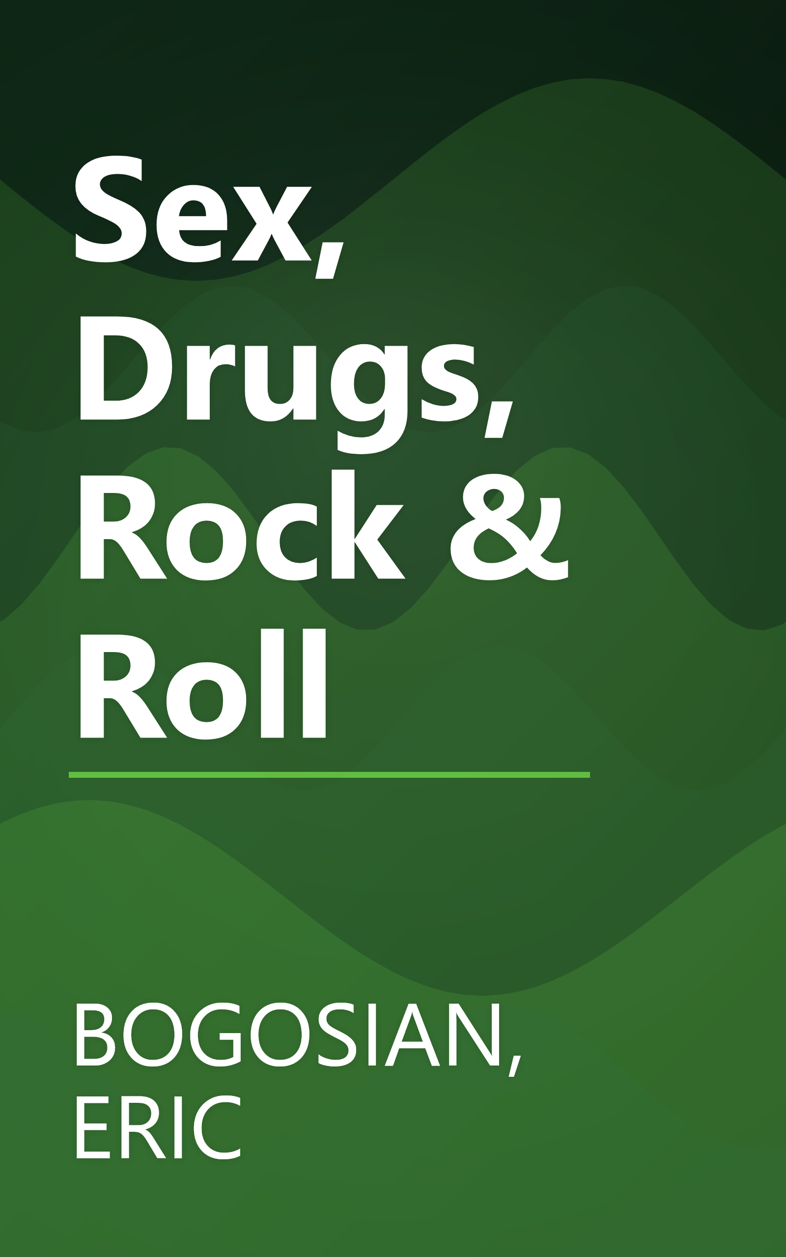Sex, Drugs, Rock & Roll book cover