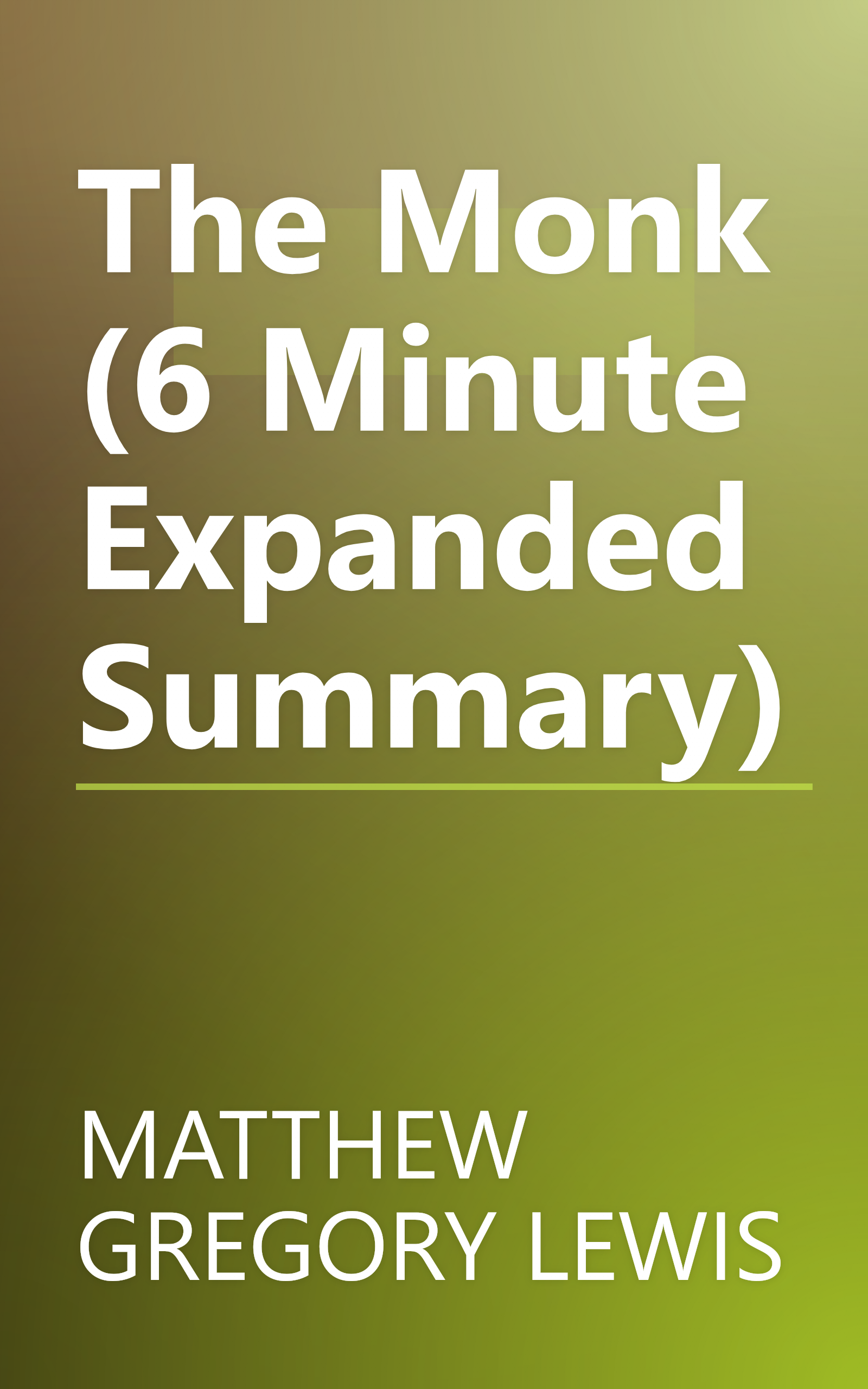 The Monk (6 Minute   Expanded Summary) book cover