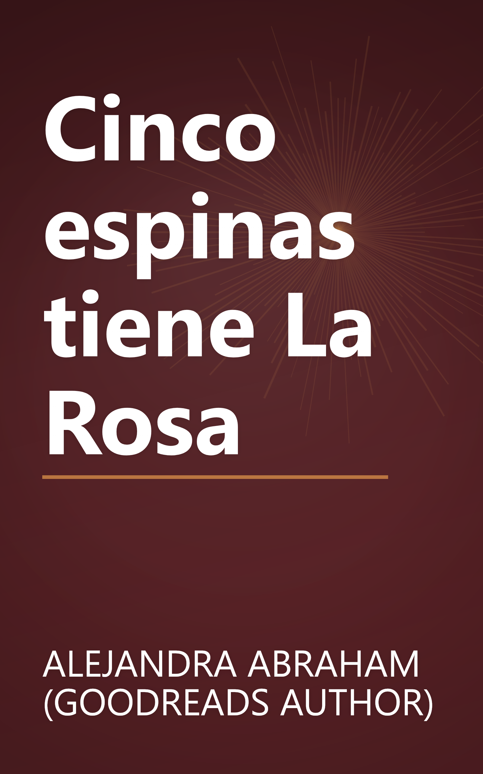 Cinco espinas tiene La Rosa book cover