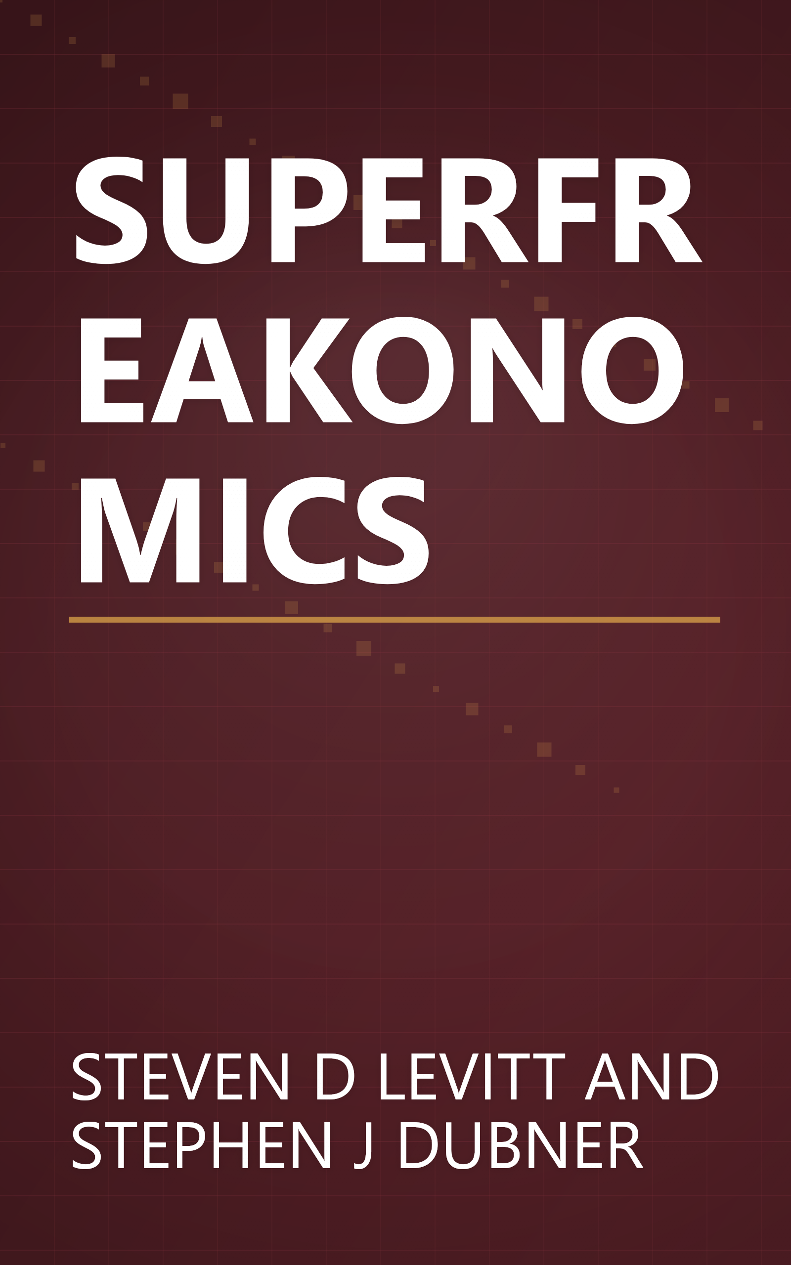 SUPERFREAKONOMICS book cover