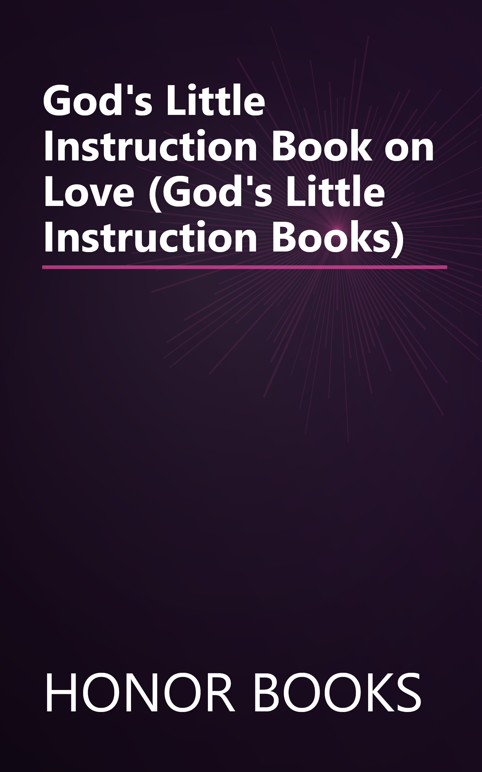 God's Little Instruction Book on Love (God's Little Instruction Books) book cover