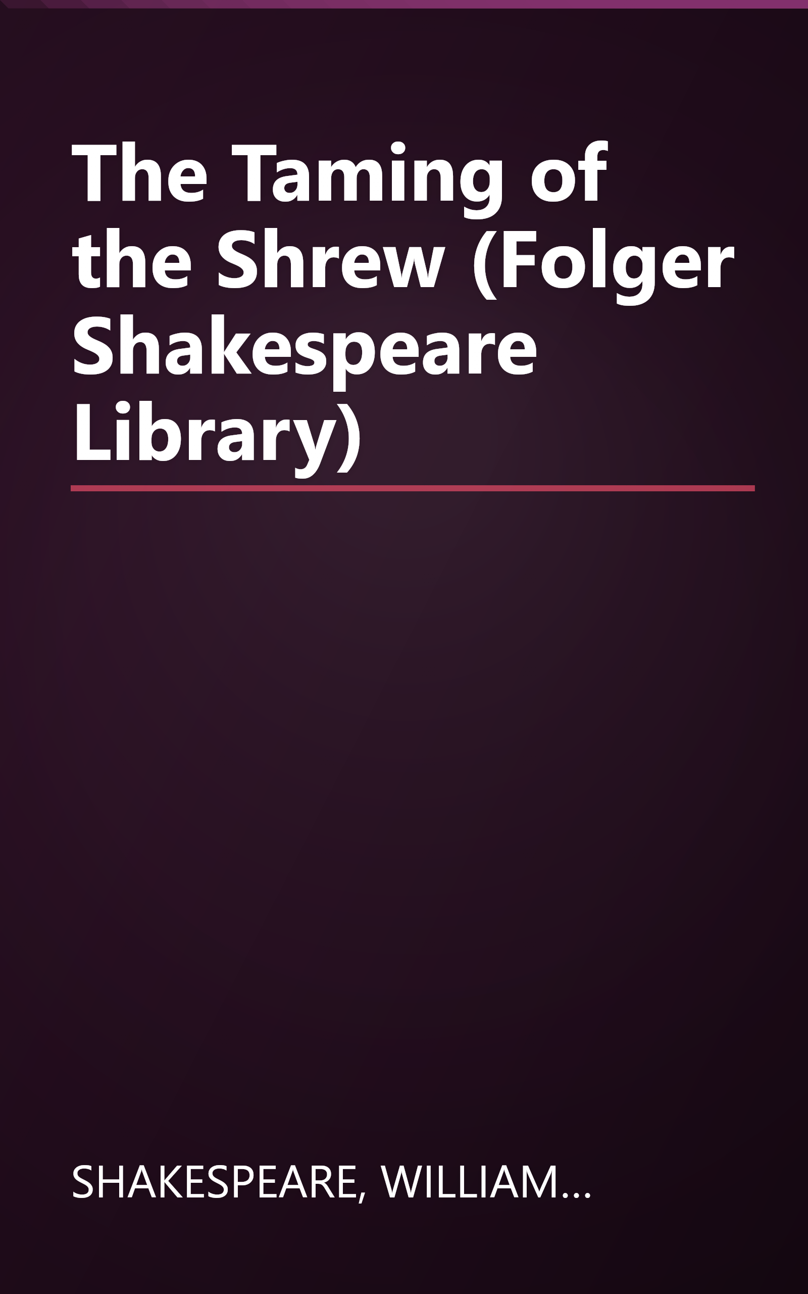 The Taming of the Shrew (Folger Shakespeare Library) book cover