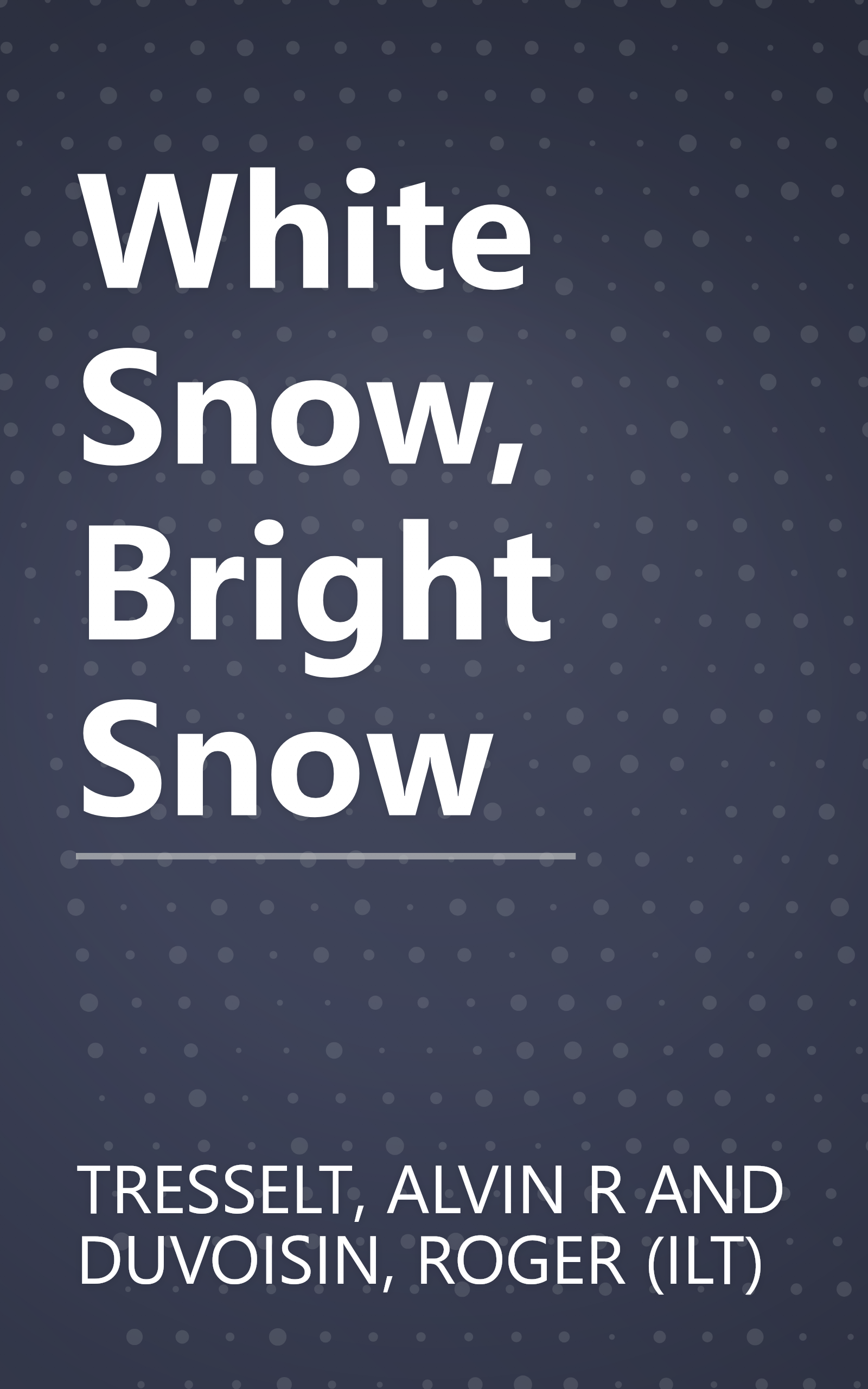 White Snow, Bright Snow book cover