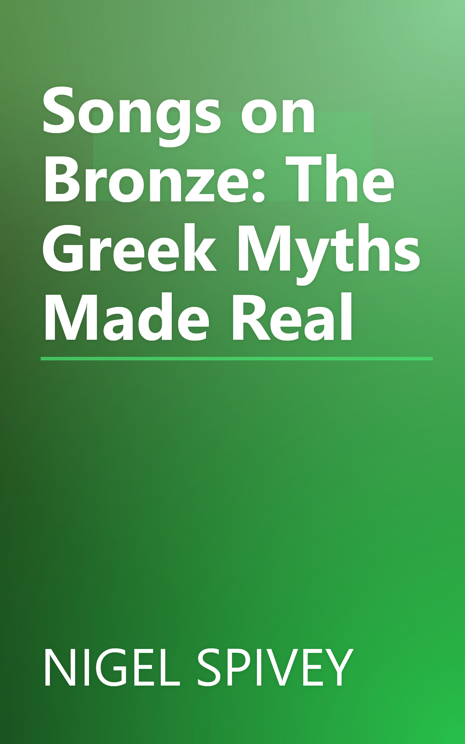 Songs on Bronze: The Greek Myths Made Real book cover