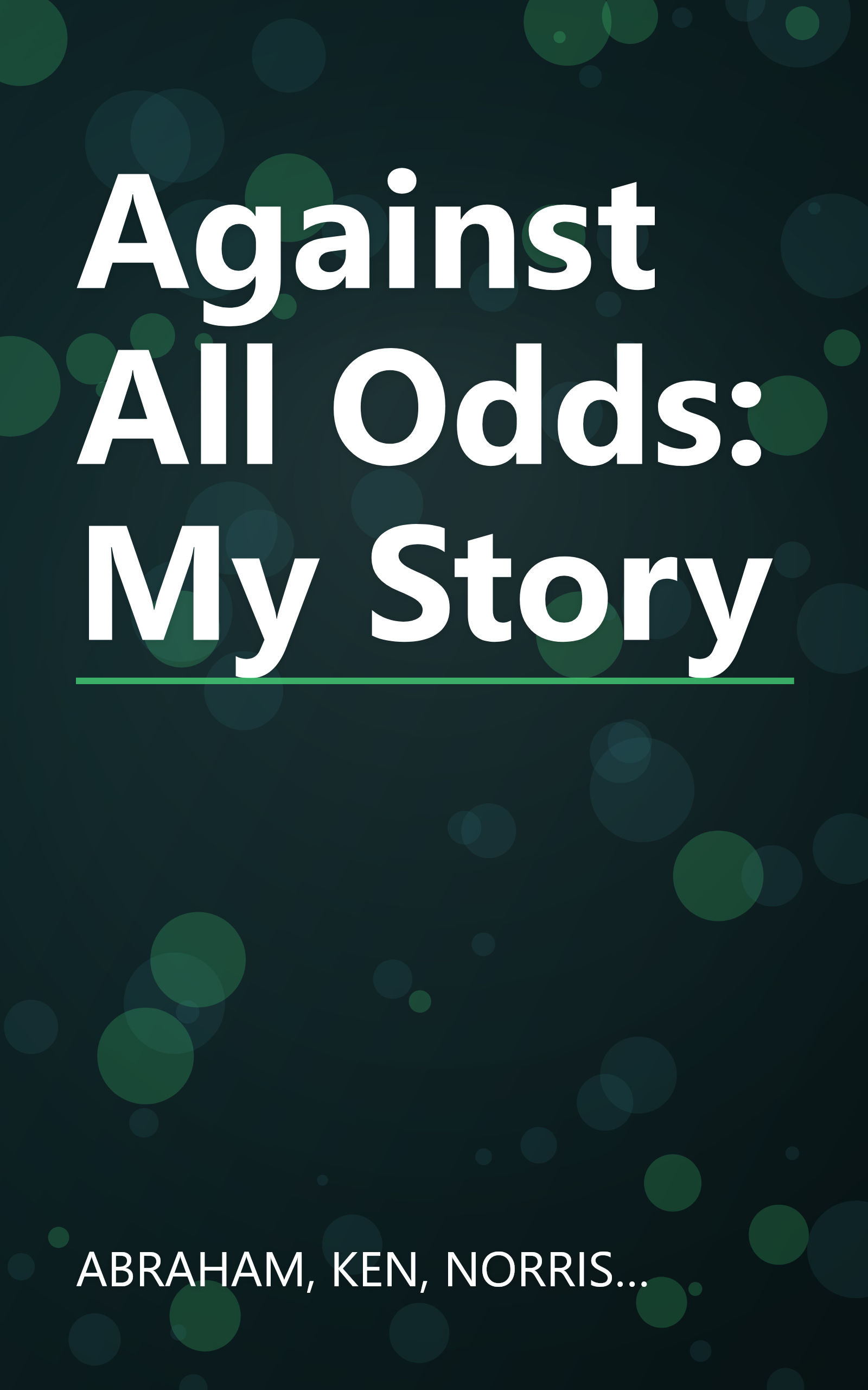 Against All Odds: My Story book cover