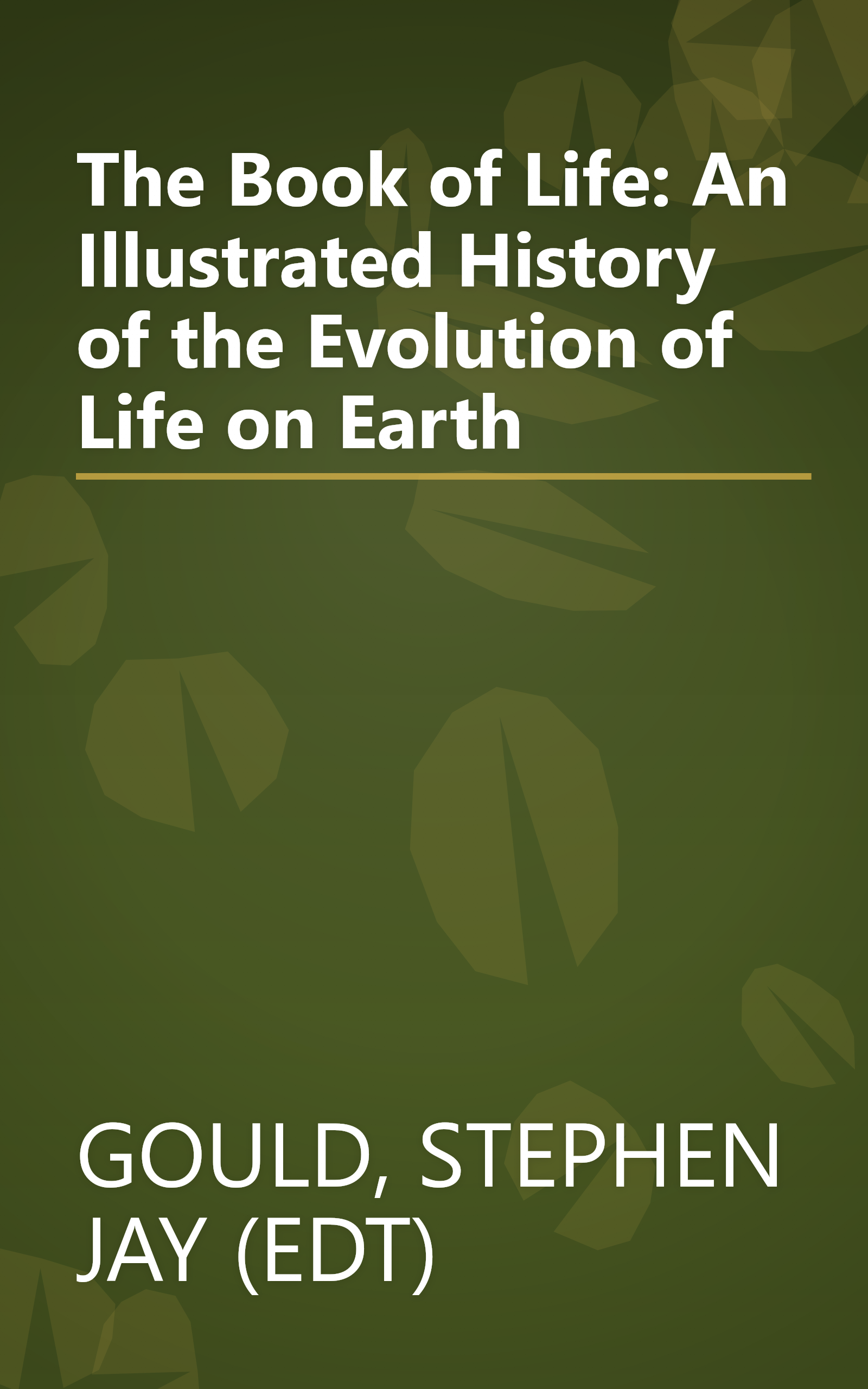 The Book of Life: An Illustrated History of the Evolution of Life on Earth book cover