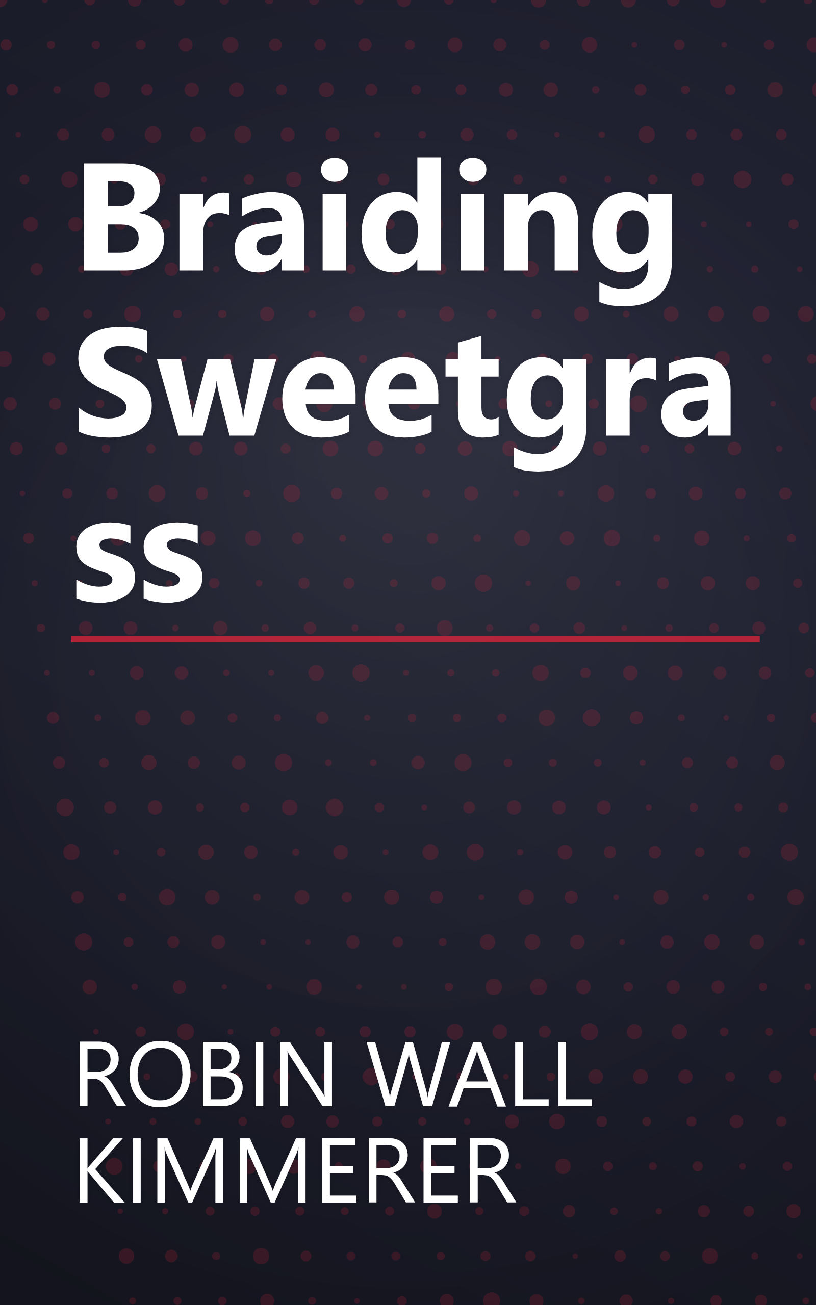 Braiding Sweetgrass book cover