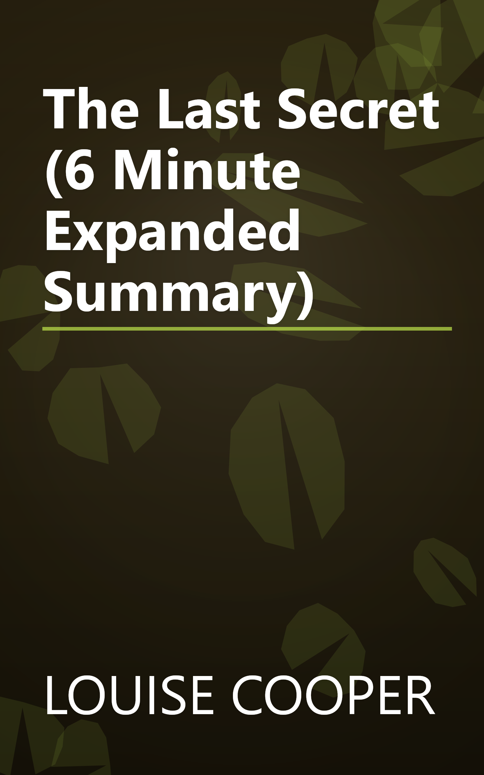 The Last Secret (6 Minute   Expanded Summary) book cover