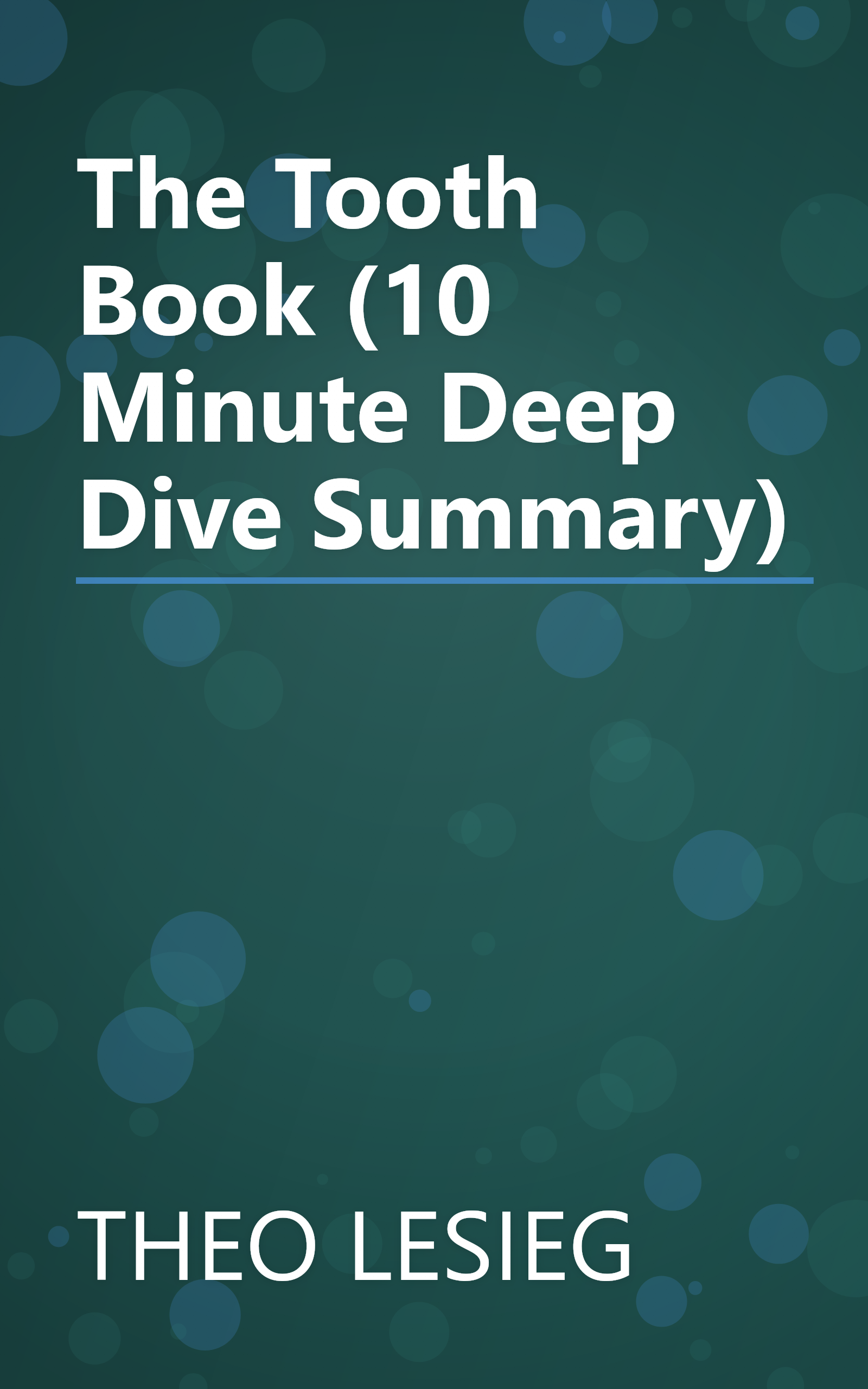 The Tooth Book (10 Minute   Deep Dive Summary) book cover