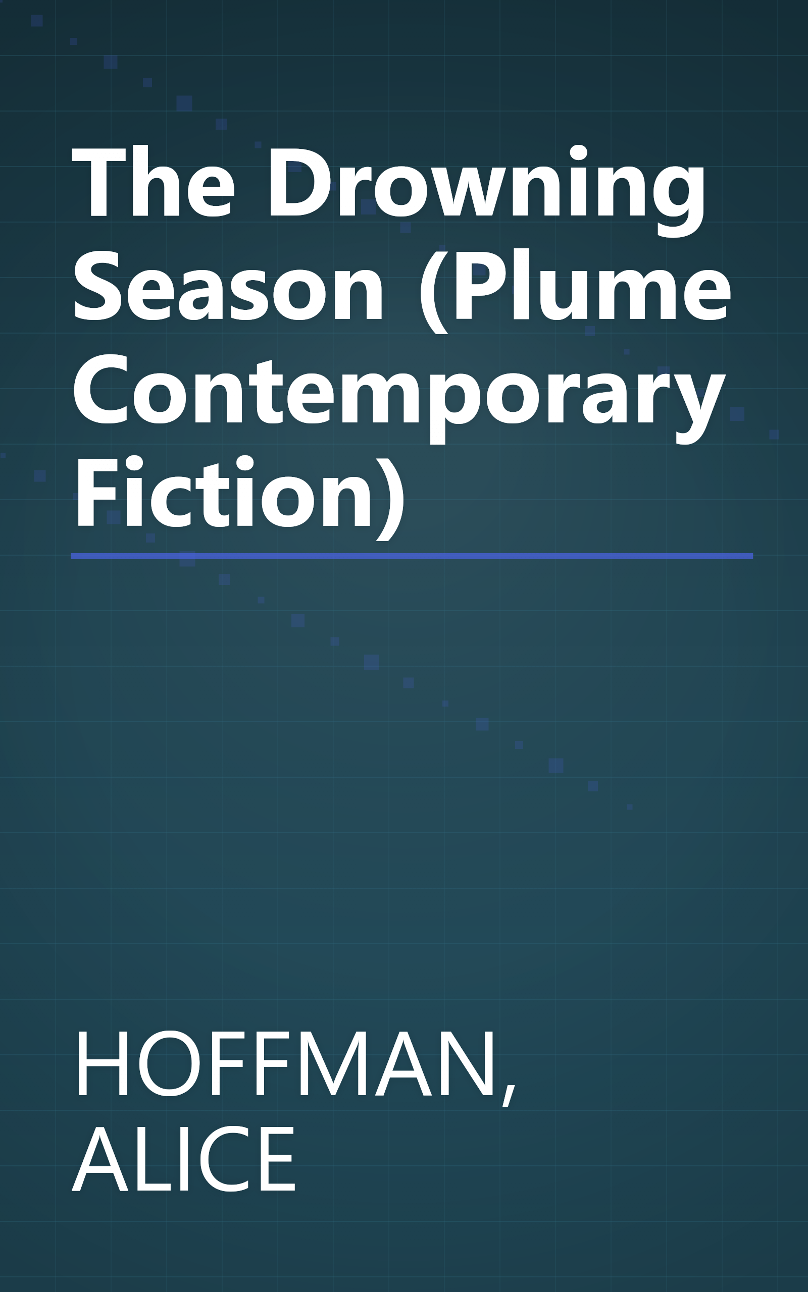 The Drowning Season (Plume Contemporary Fiction) book cover