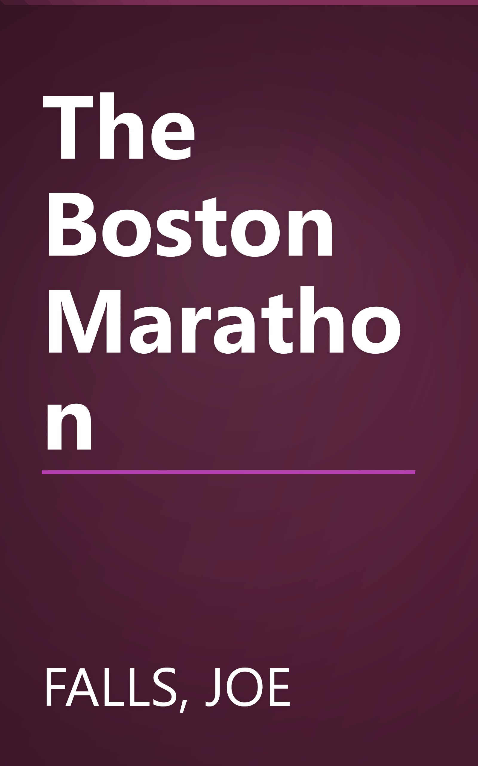 The Boston Marathon book cover