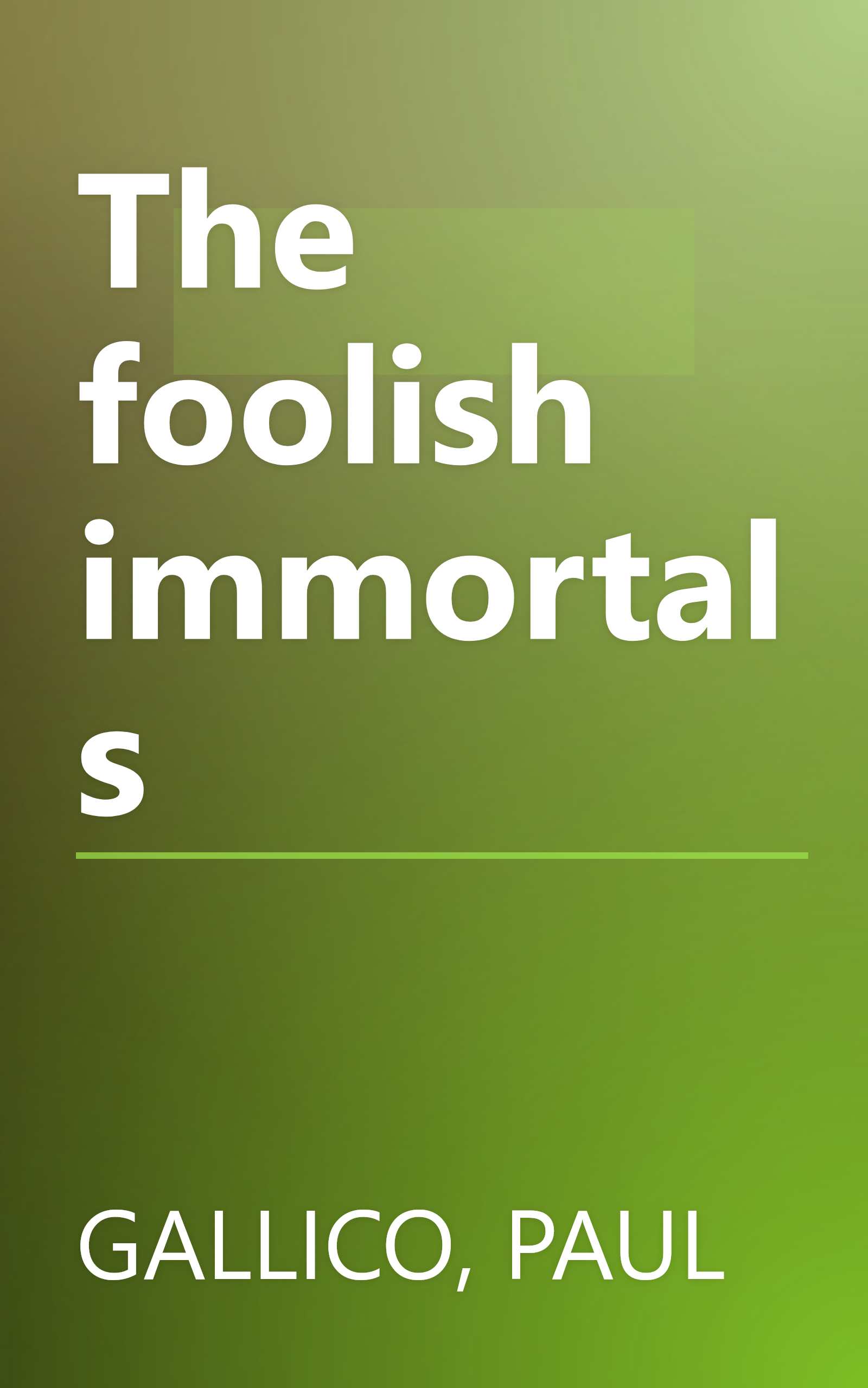 The foolish immortals book cover