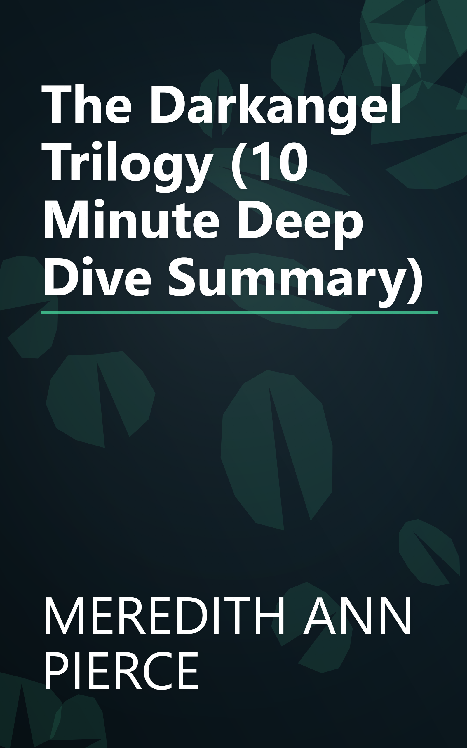 The Darkangel Trilogy (10 Minute   Deep Dive Summary) book cover