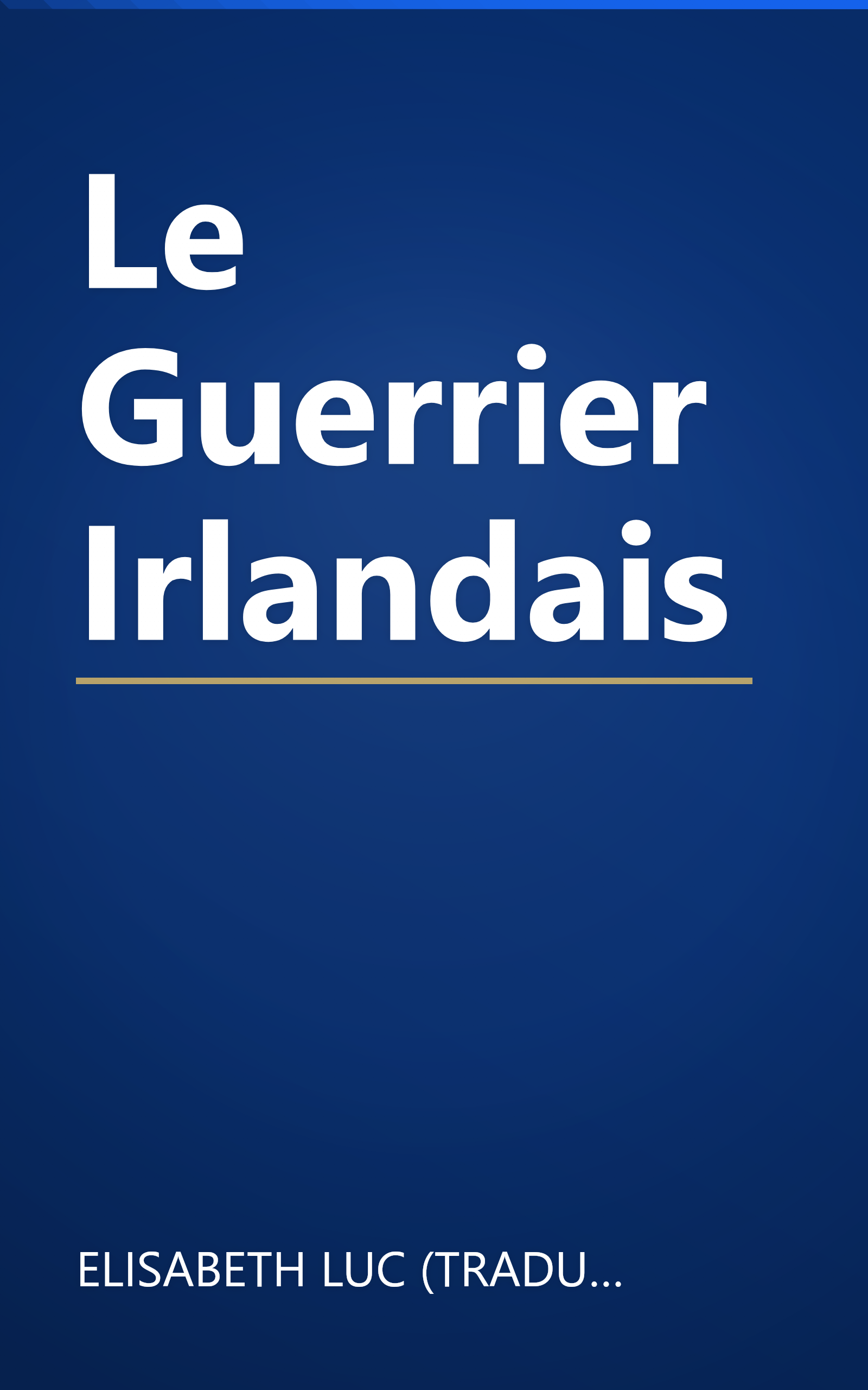 Le Guerrier Irlandais book cover