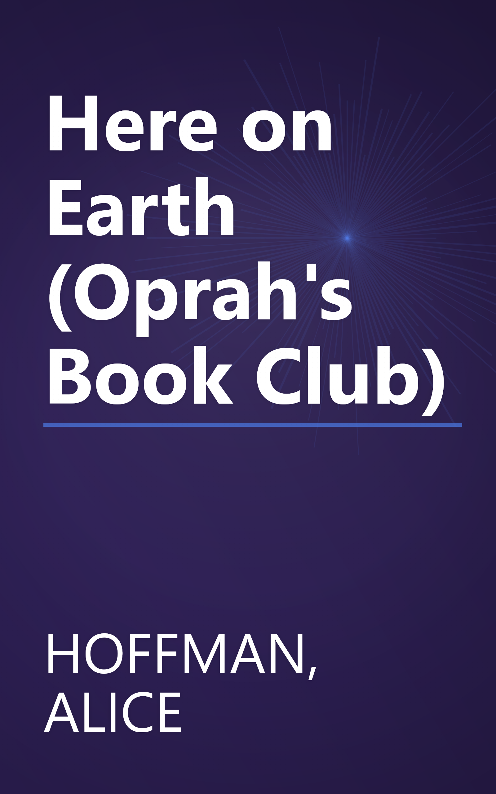 Here on Earth (Oprah's Book Club) book cover