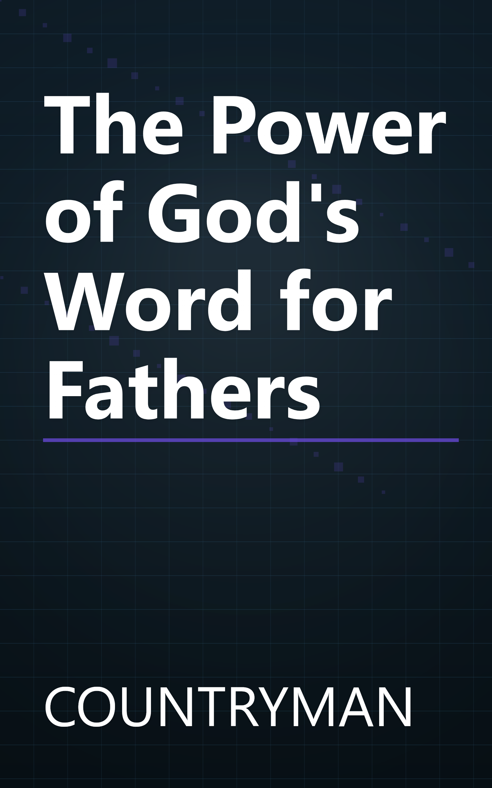 The Power of God's Word for Fathers book cover