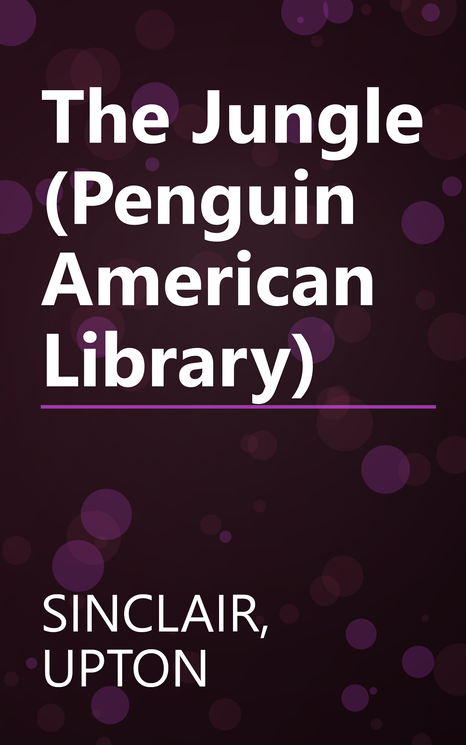 The Jungle (Penguin American Library) book cover