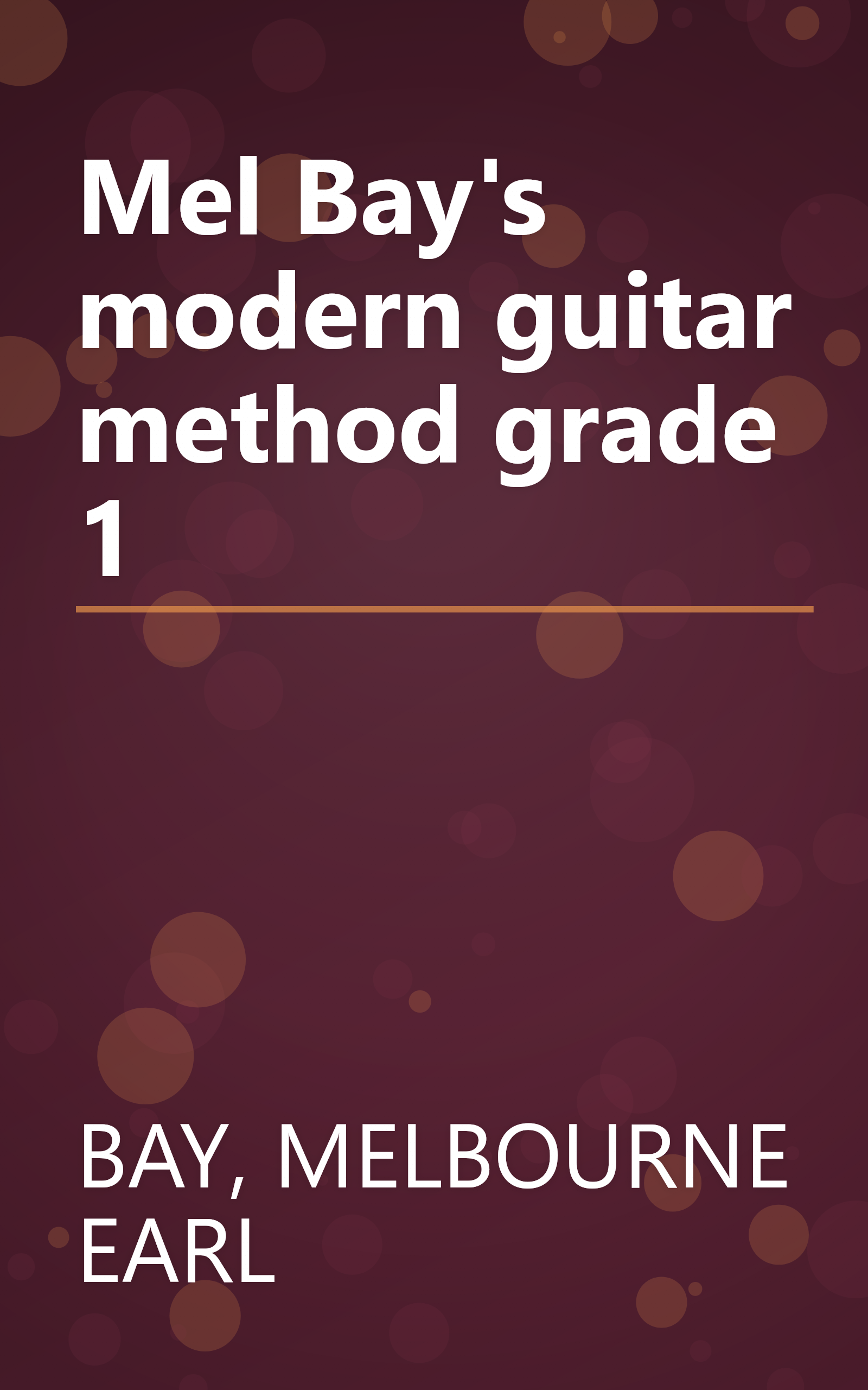 Mel Bay's modern guitar method grade 1 book cover